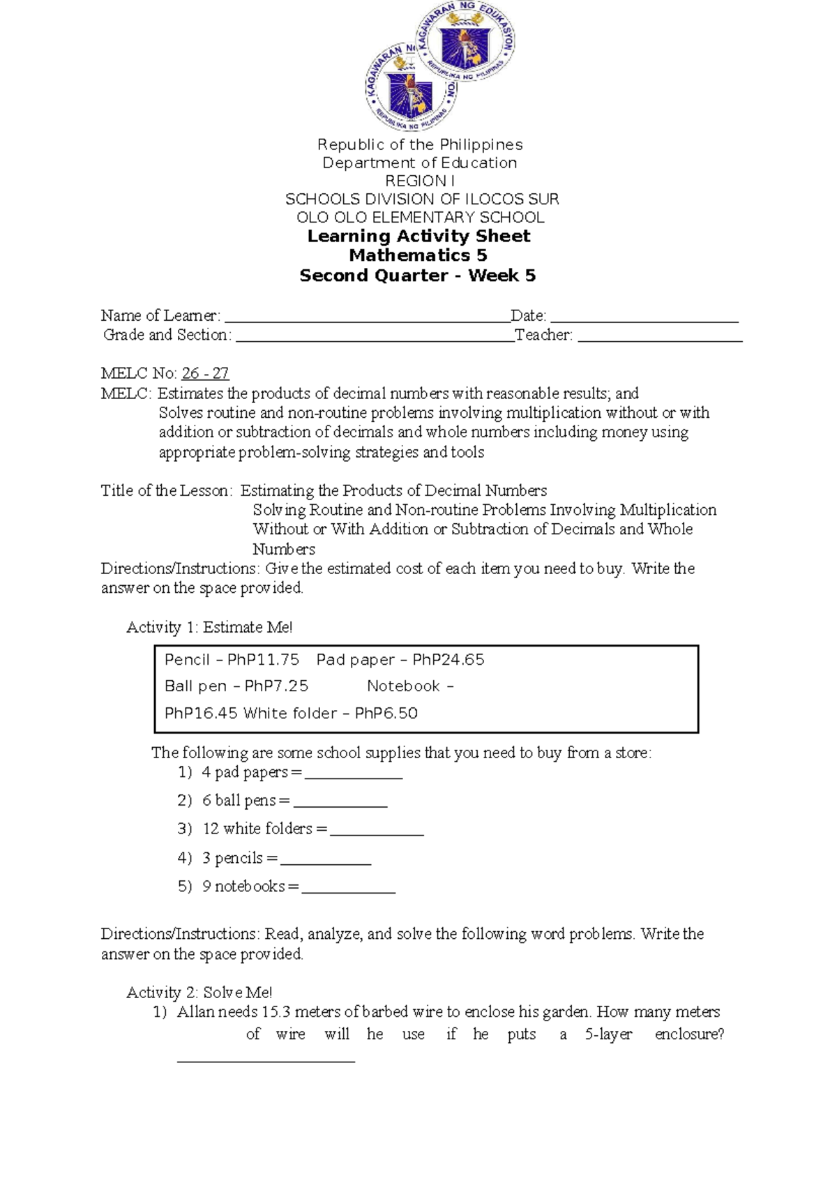 Math G5 Q2 W5 LAS - lecture - Pencil – PhP11 Pad paper – PhP24. Ball pen – PhP7 Notebook – PhP16 ...