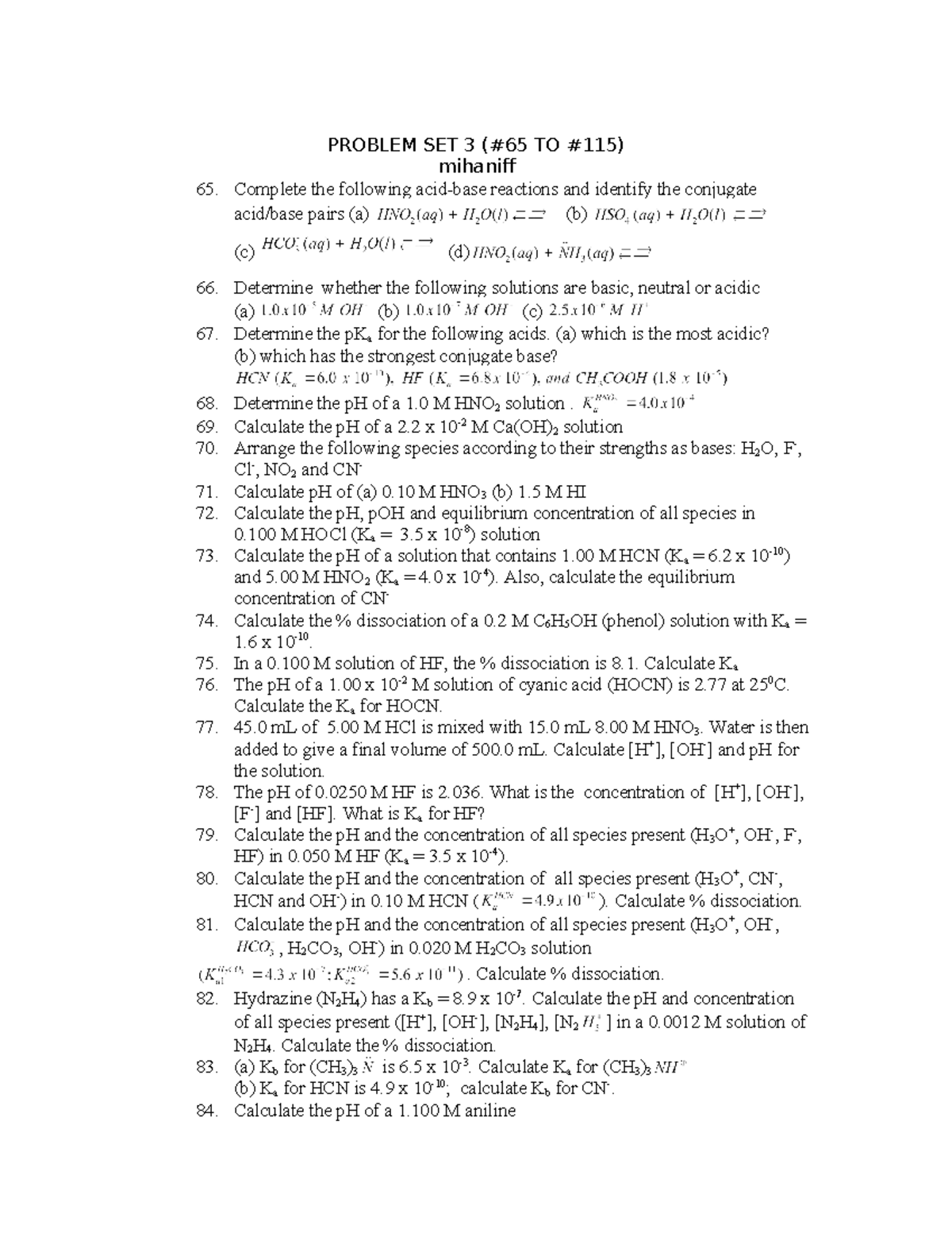 Problems 65 115 - PROBLEM SET 3 (#65 TO #115) mihaniff 65. Complete the ...
