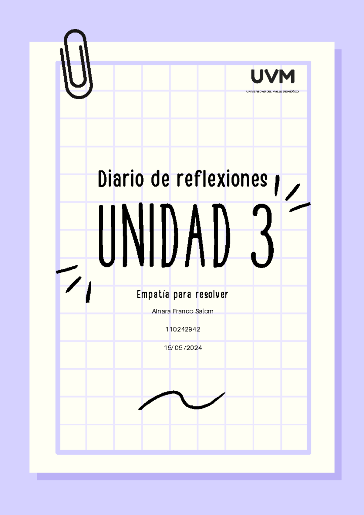 Diario de reflexión U3 - Empatía para resolver - Ética y valores v1 - UNIDAD 3 Empatía para ...