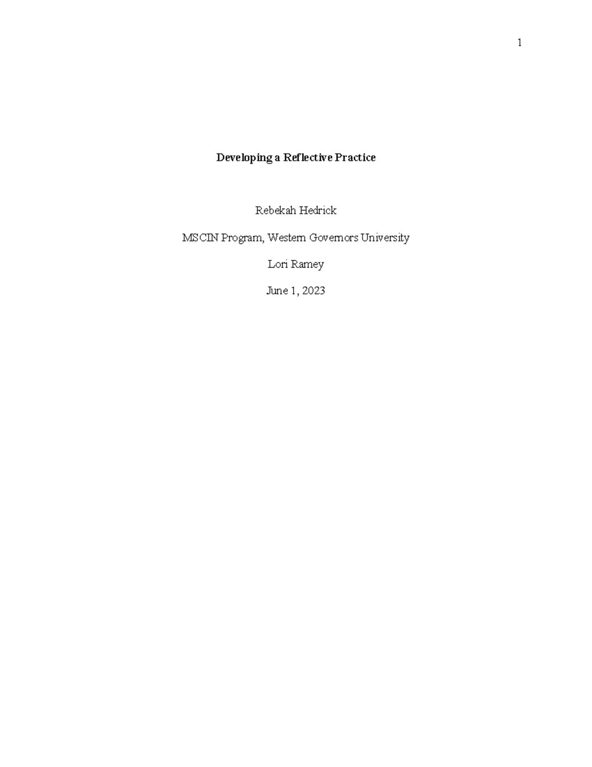 Developing a Reflective Practice - Developing a Reflective Practice Rebekah Hedrick MSCIN ...