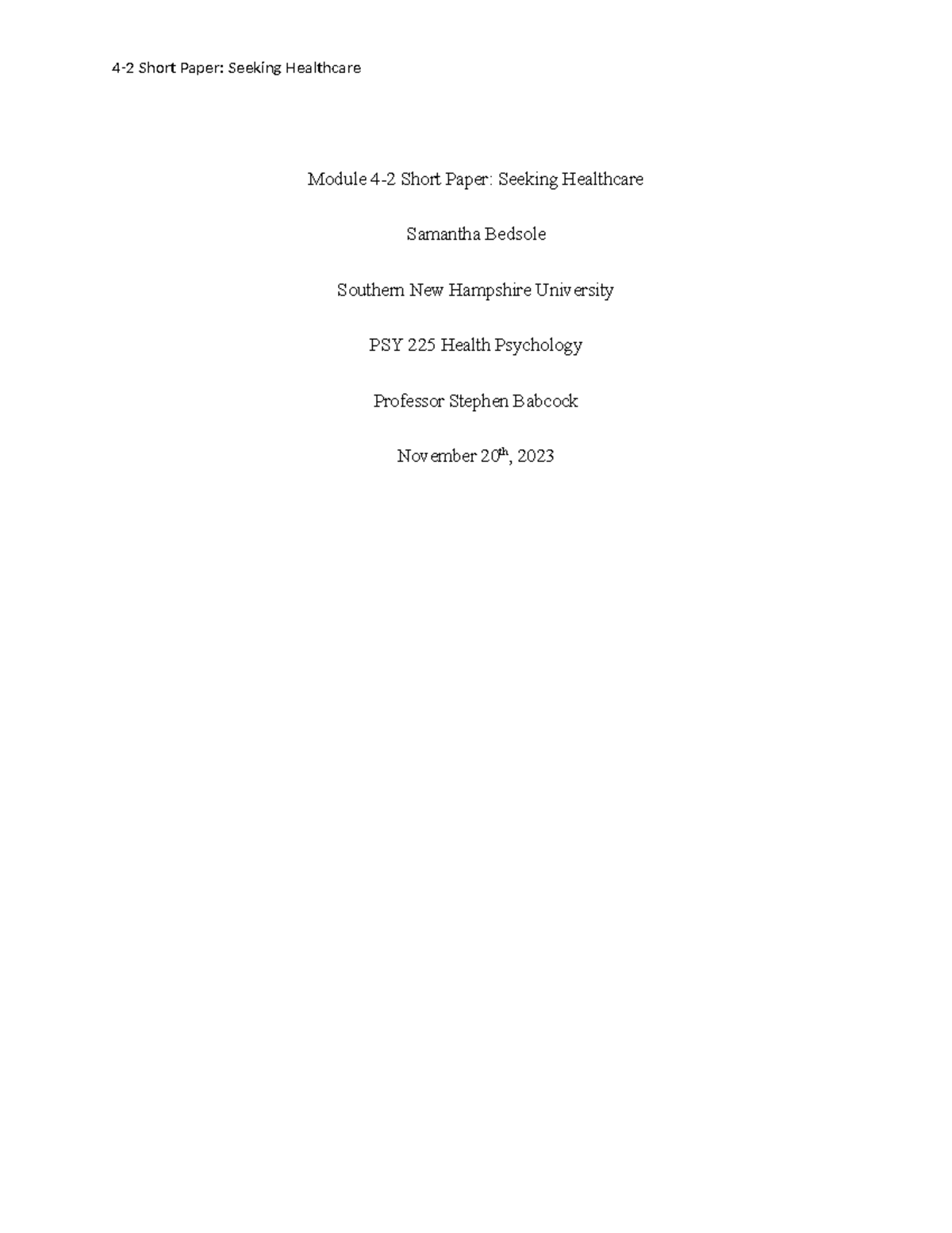 4.2 short paper 225 - n/a - Module 4-2 Short Paper: Seeking Healthcare ...