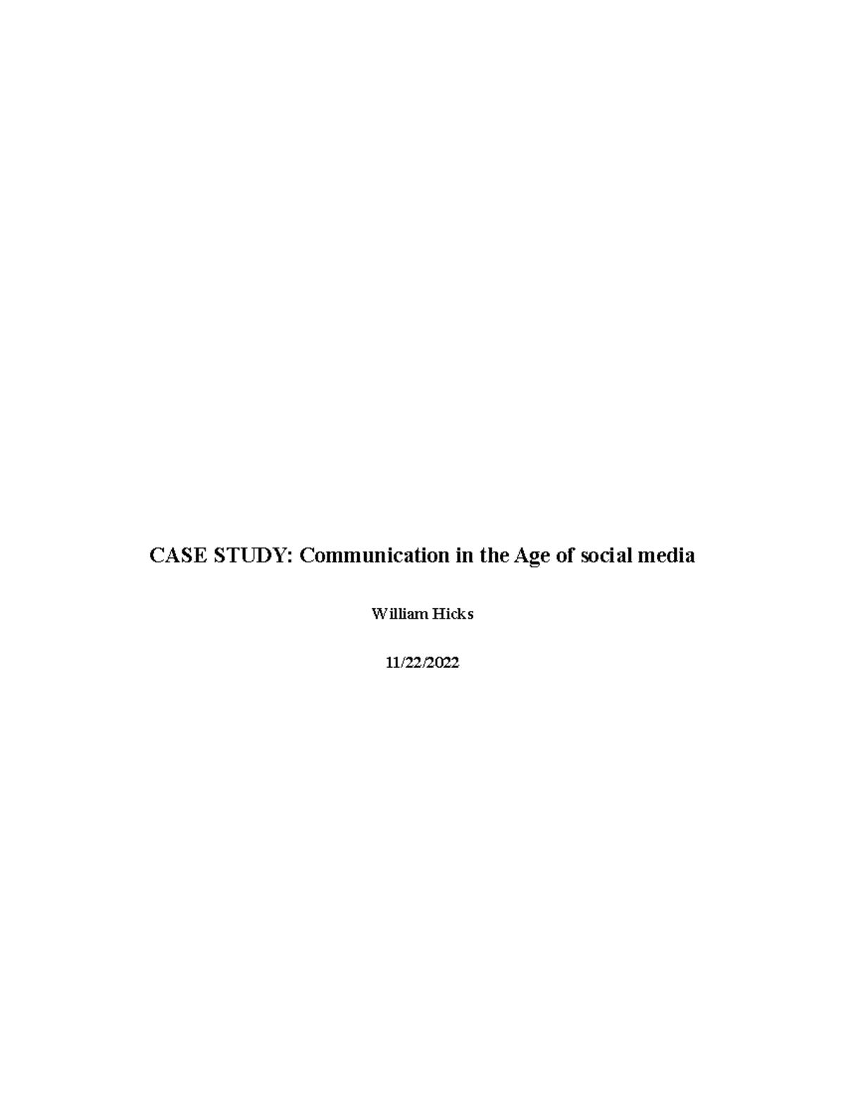 Case study 2 - CASE STUDY: Communication in the Age of social media ...