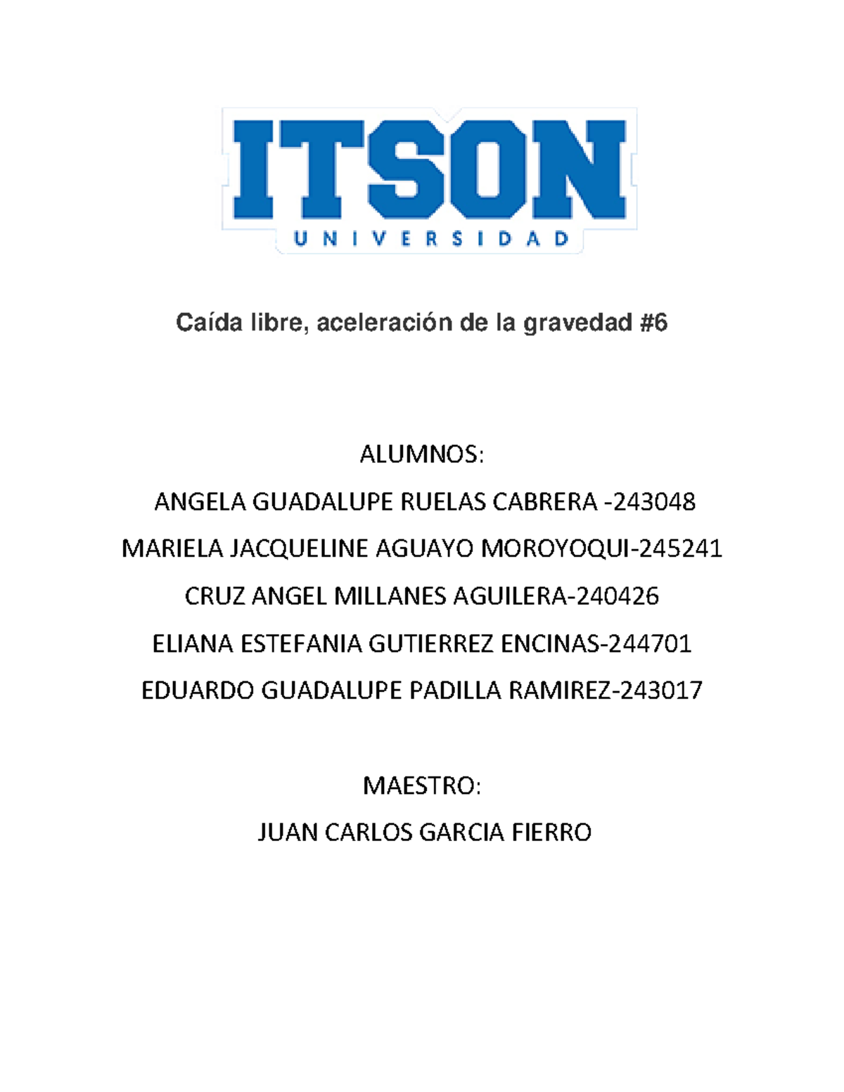 Caída libre - Caída libre, aceleración de la gravedad ALUMNOS: ANGELA ...
