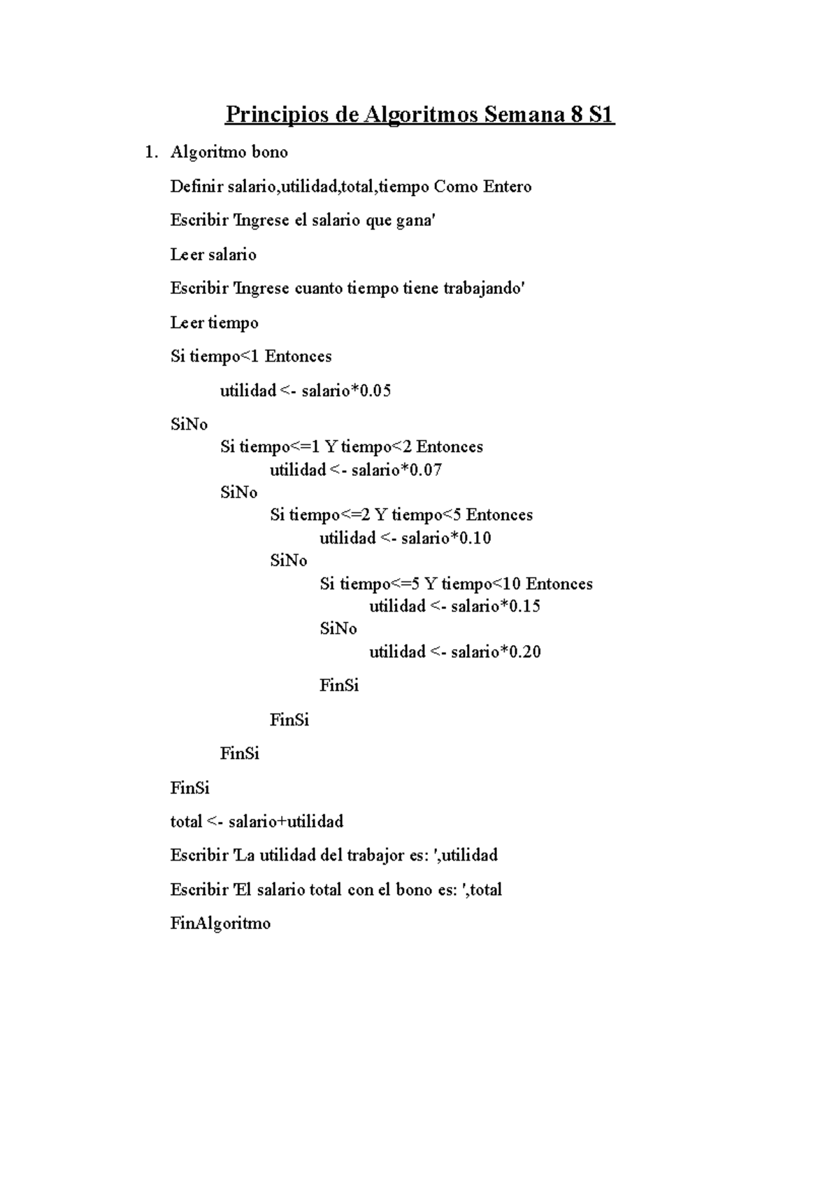 Principios de Algoritmos Semana 8 S1 - SiNo Si tiempo