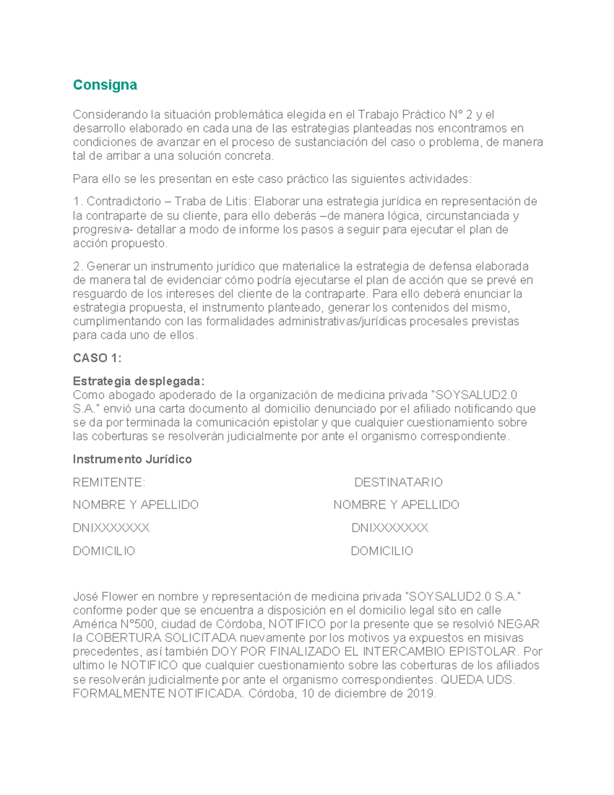 Consigna TP3 - Consigna Considerando la situación problemática elegida en el Trabajo Práctico N ...
