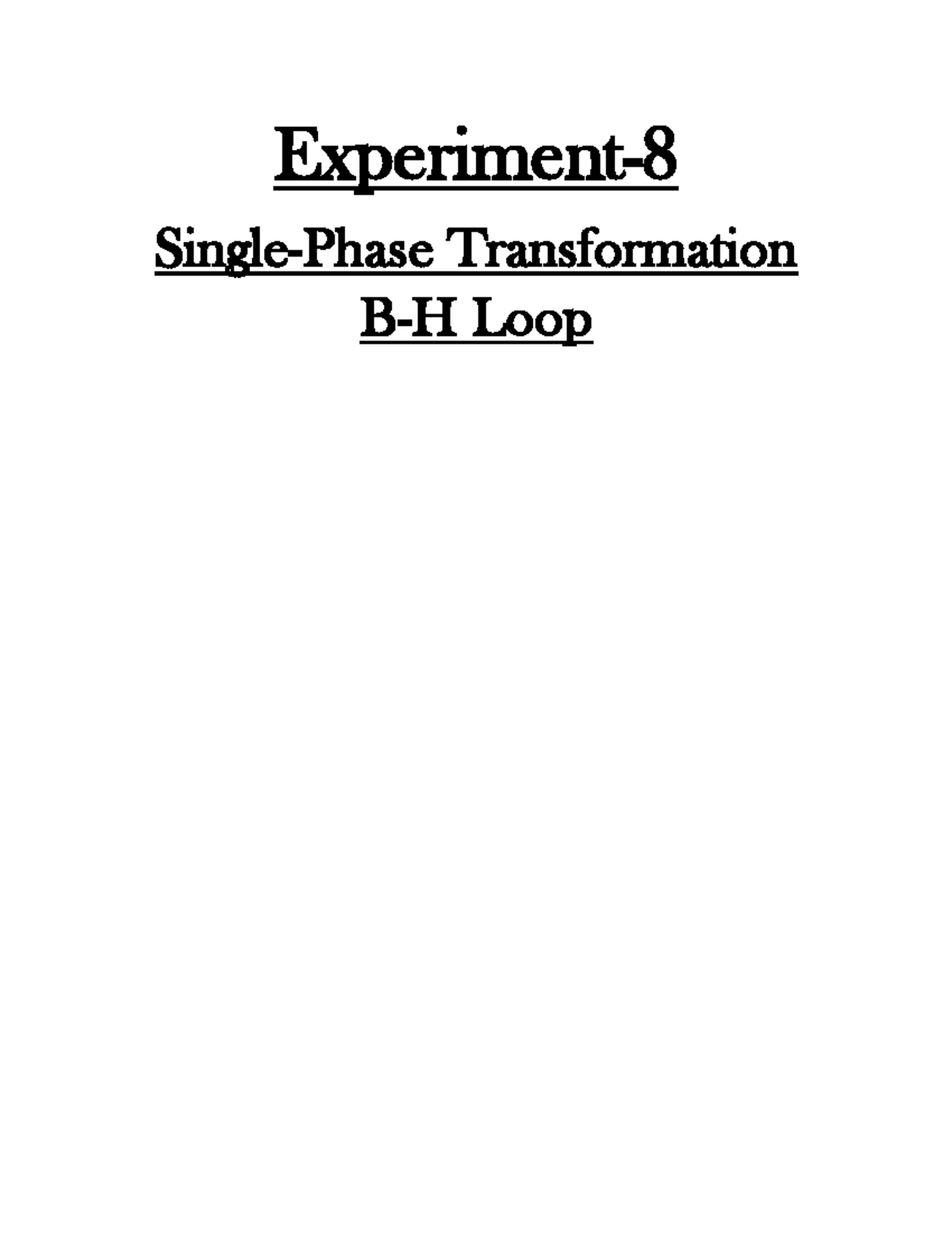 ELP Experiment 8 - Lab 8 - Experiment- 8 Single-Phase Transformation B ...
