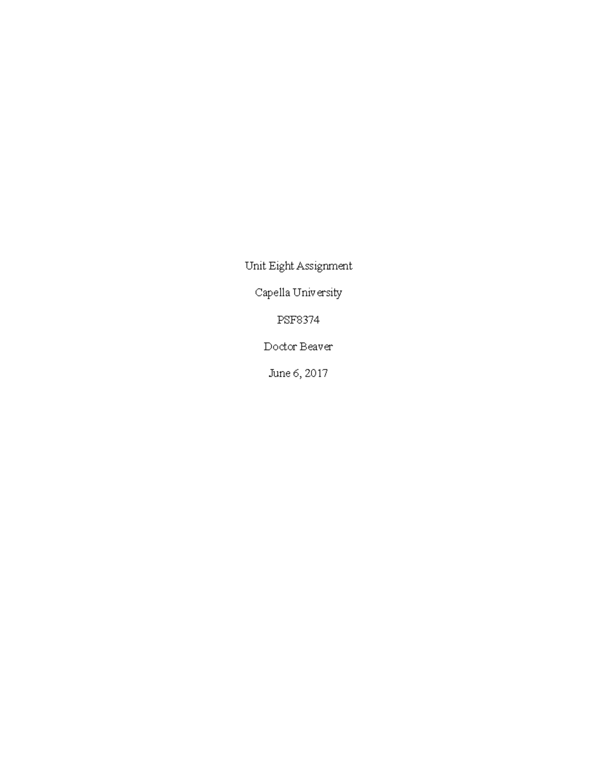 Unit Eight Assignment - Unit Eight Assignment Capella University ...