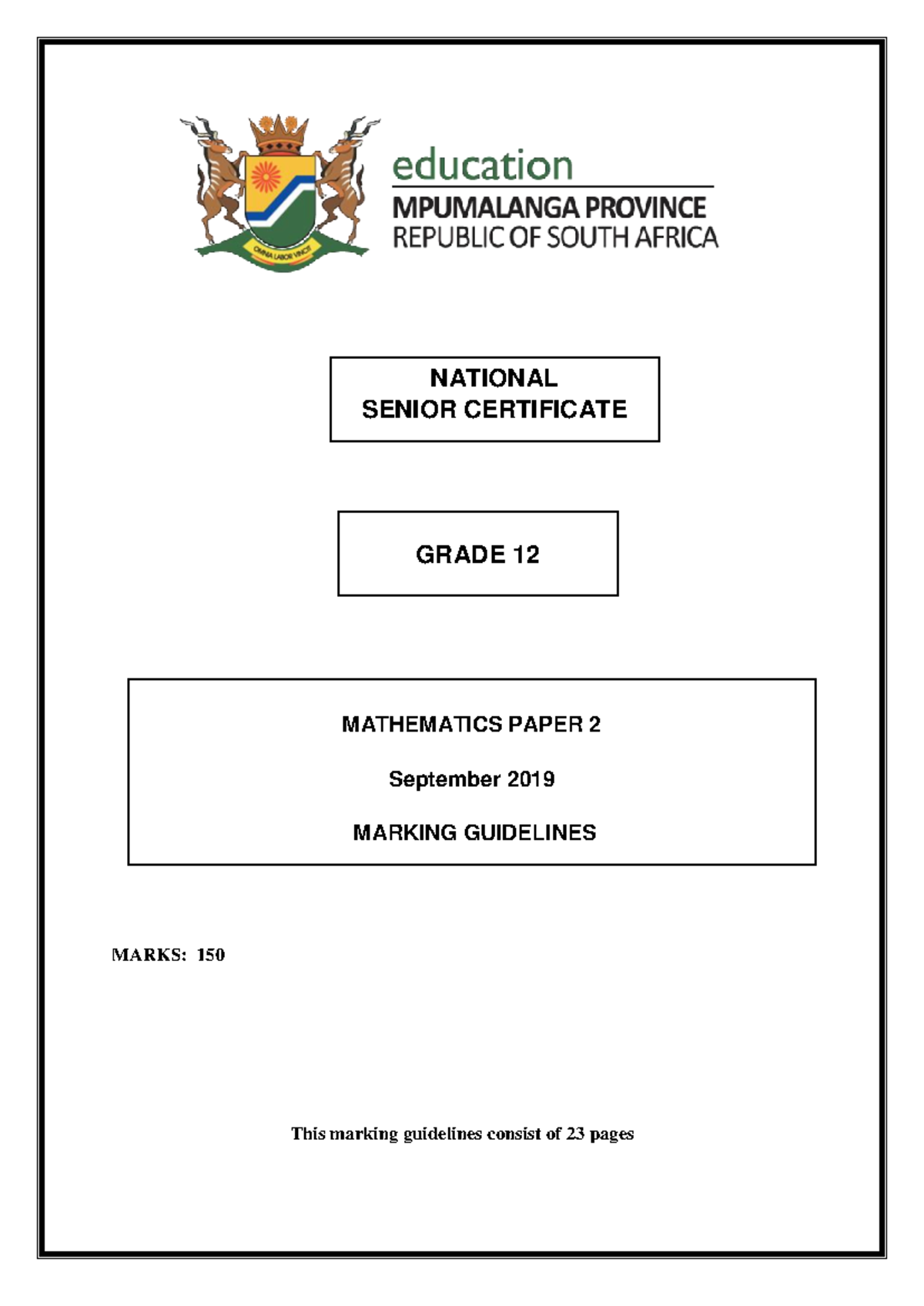 2019 Grade 12 MATH Trial EXAM Paper 2 MP MEMO - ####### MARKS: 150 This ...