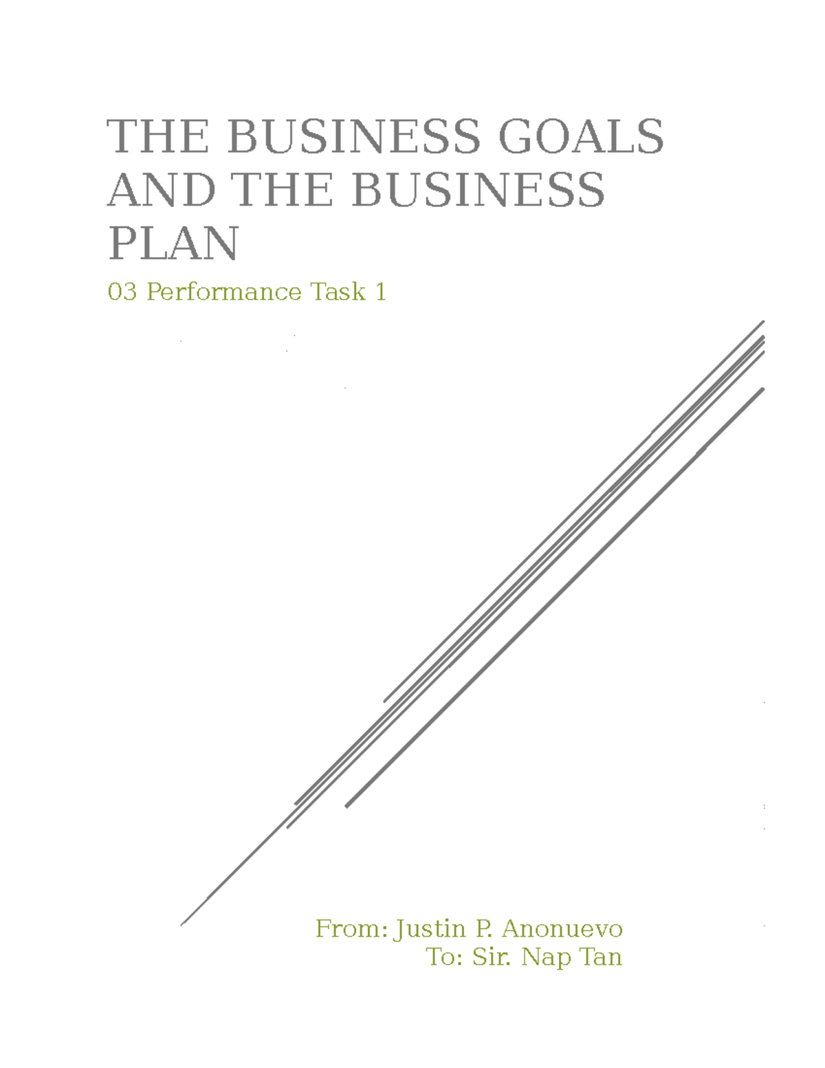 03 Performance Task 1 - ahwuiodghiawd - THE BUSINESS GOALS AND THE ...