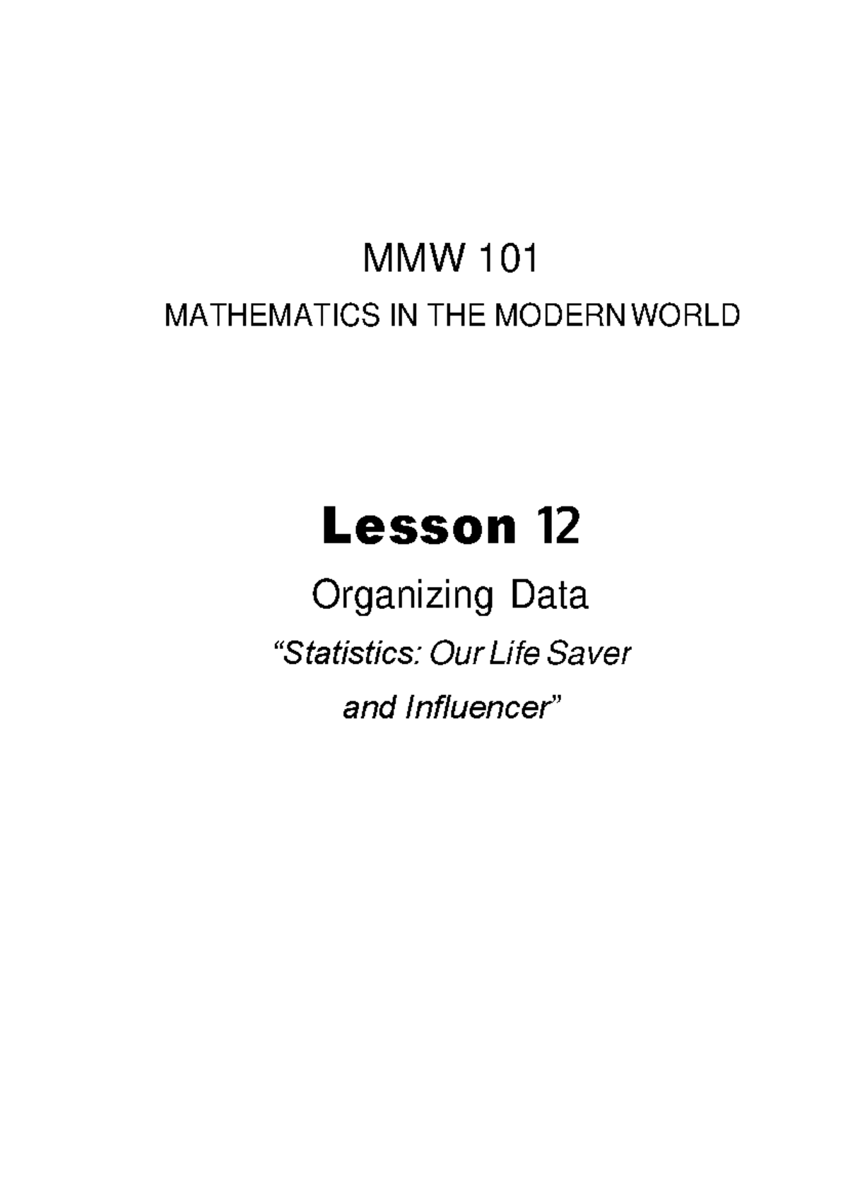 Lesson 12 - Organizing Data - MMW 101 MATHEMATICS IN THE MODERN WORLD ...