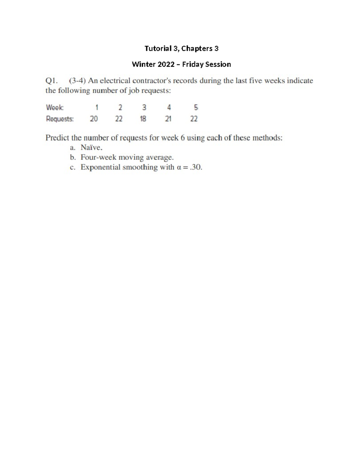 Tutorial 3 Questions Tutorial 3 Chapters 3 Winter 2022 Friday