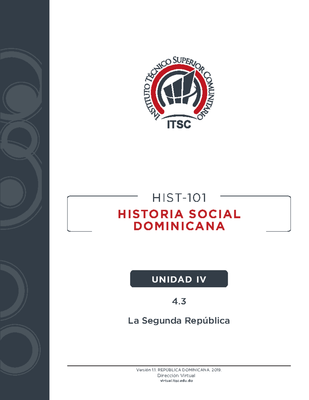 Segunda República III - Dirección Virtualvirtual.itsc.edu. HIST- HISTORIA SOCIAL DOMINICANA ...