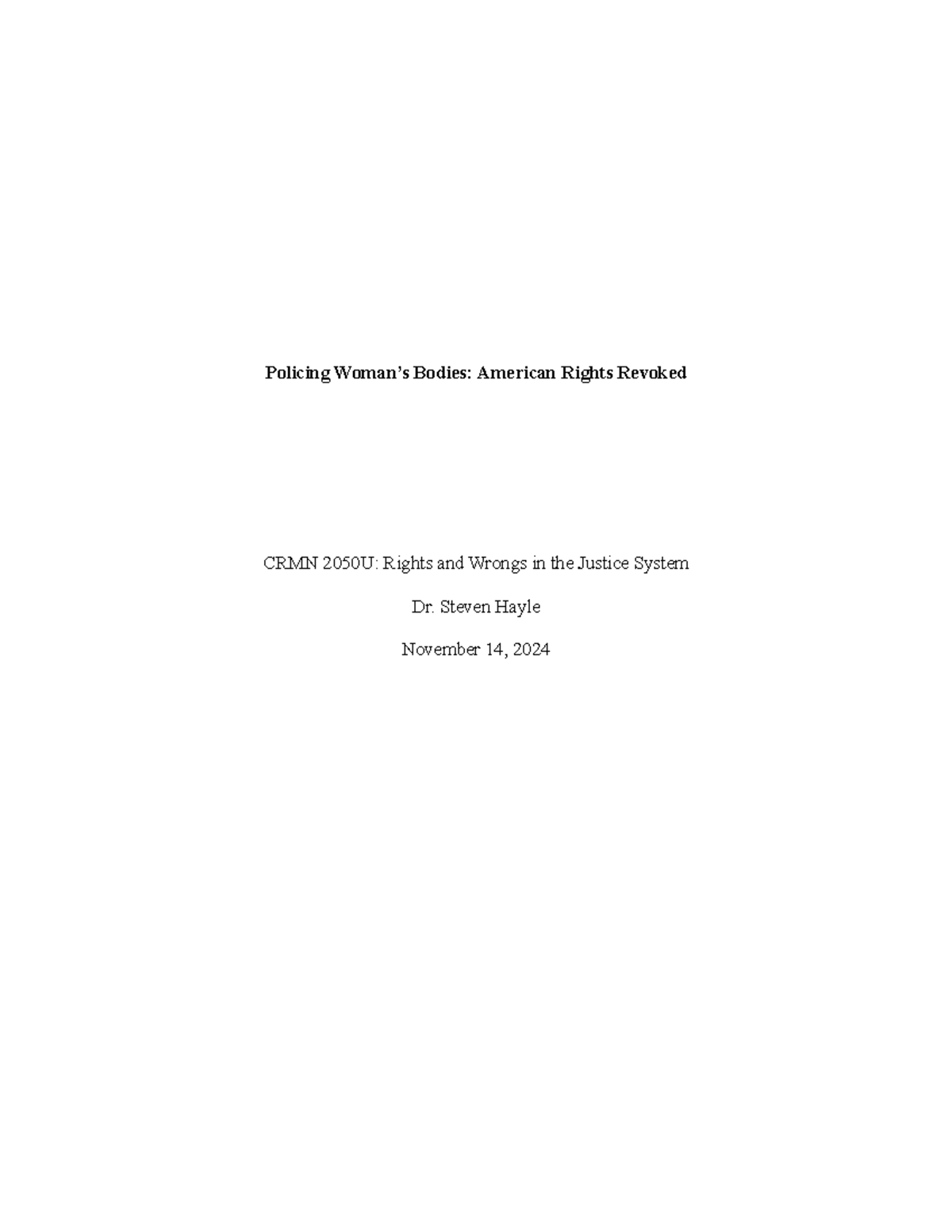Policing Woman’s Bodies American Rights Revoked - Policing Woman’s ...