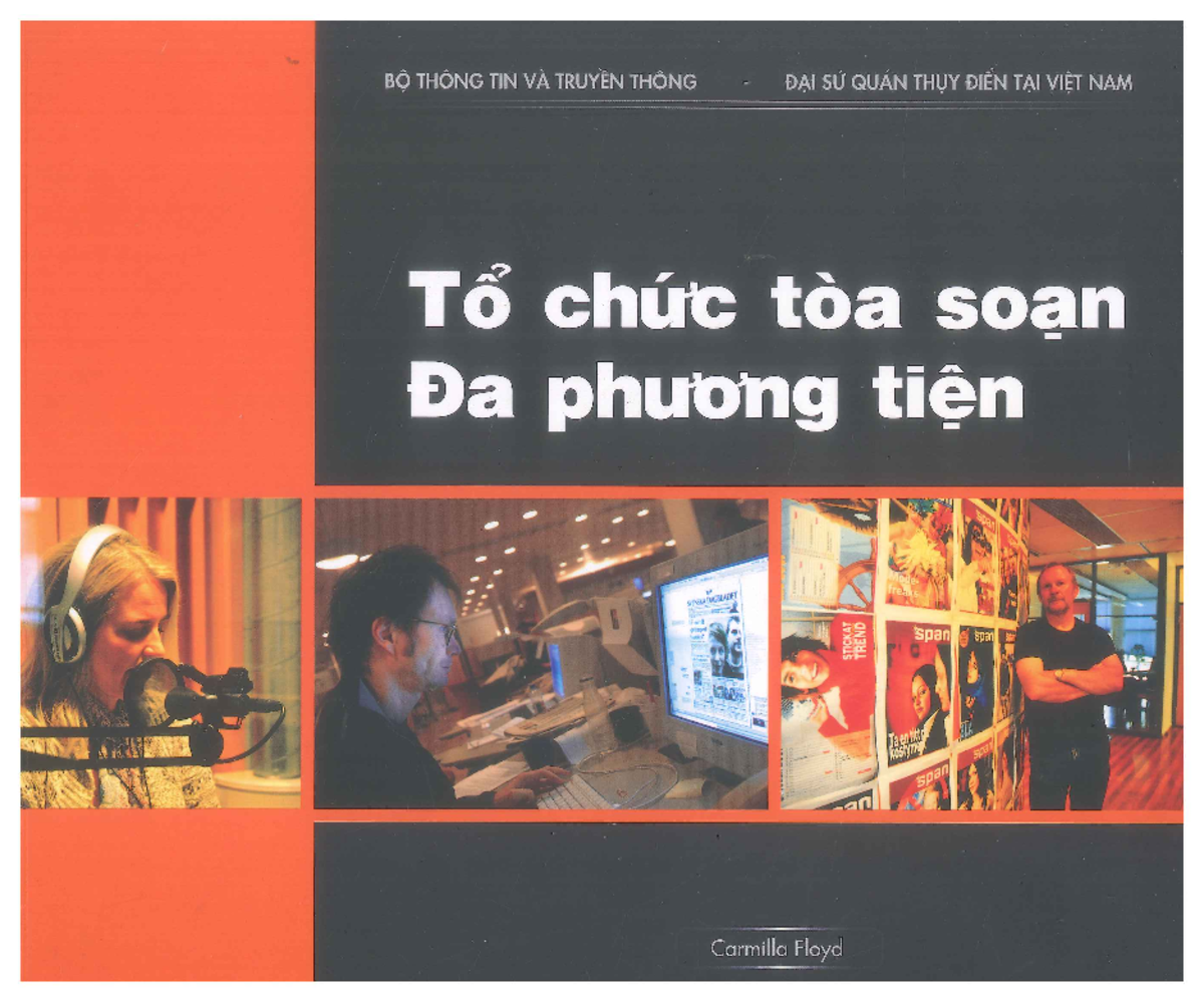 Tổ Chức Tòa Soạn Đa Phương Tiện (NXB Hà Nội 2009 ) - Carmilla Floyd, 88 ...