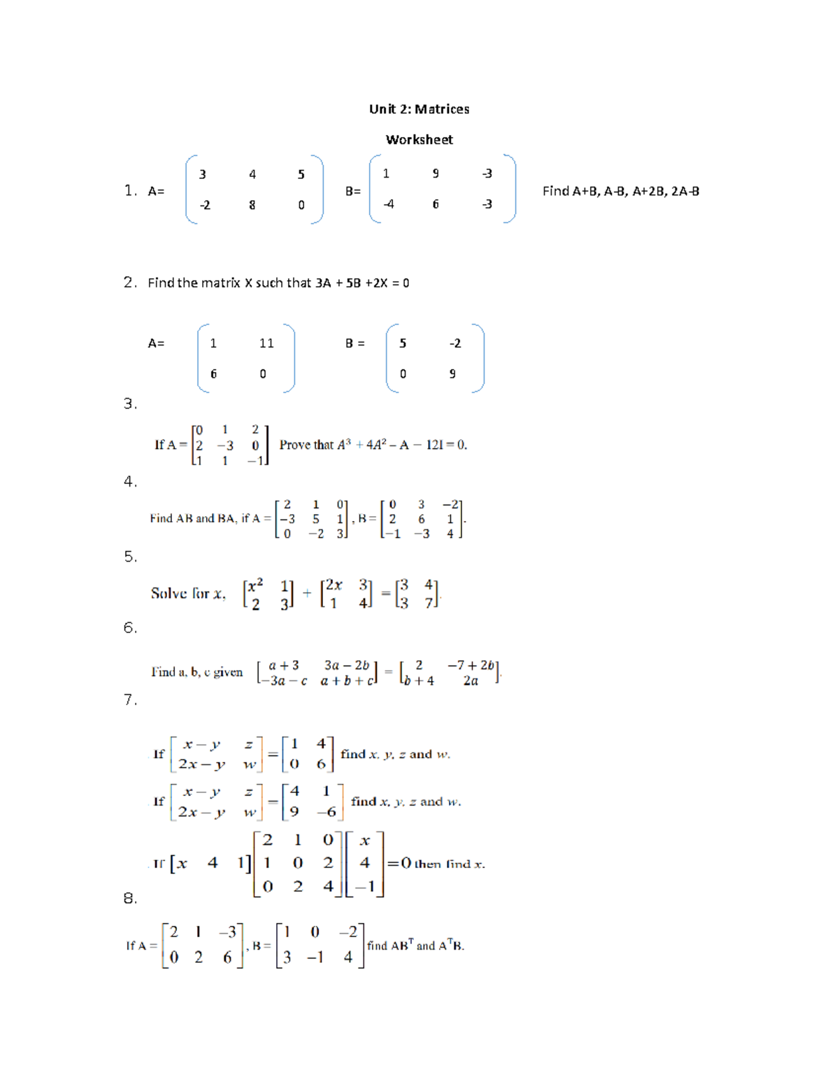 Unit 2 Matrices Worksheet 1 - Unit 2: Matrices Worksheet A= B= Find A+B ...