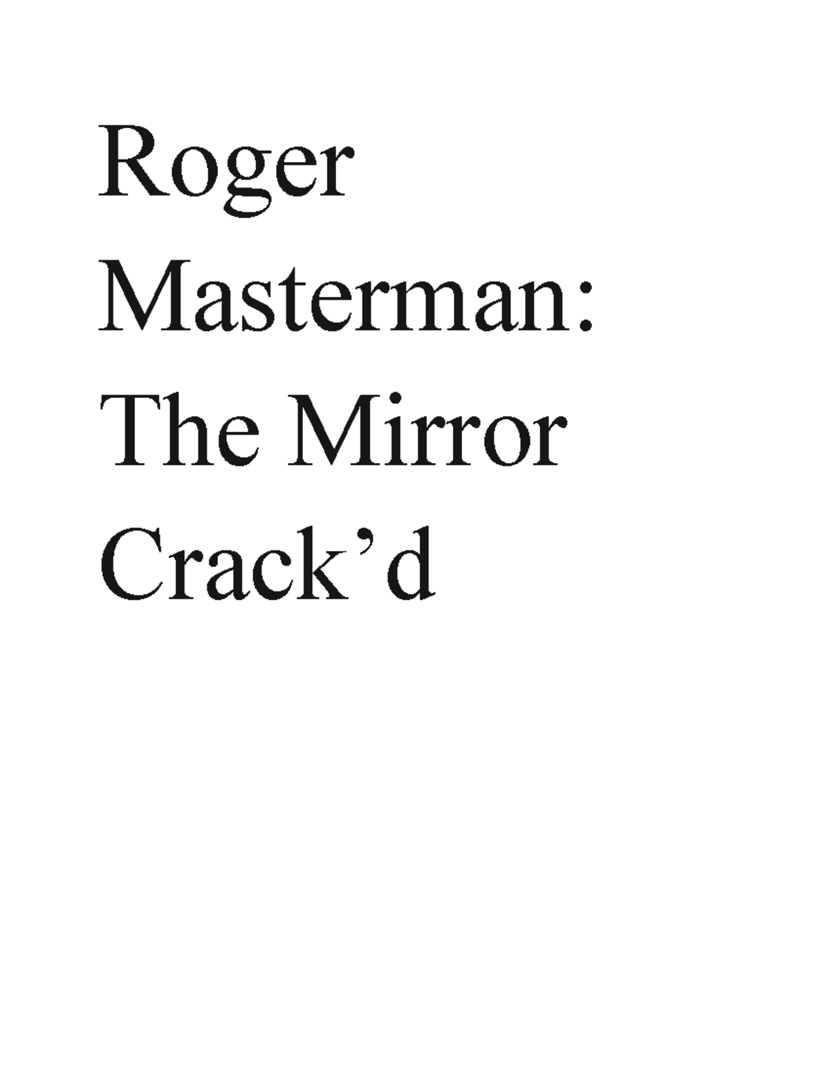 Mirror cracked - Roger Masterman: The Mirror Crack’d Until recently ...
