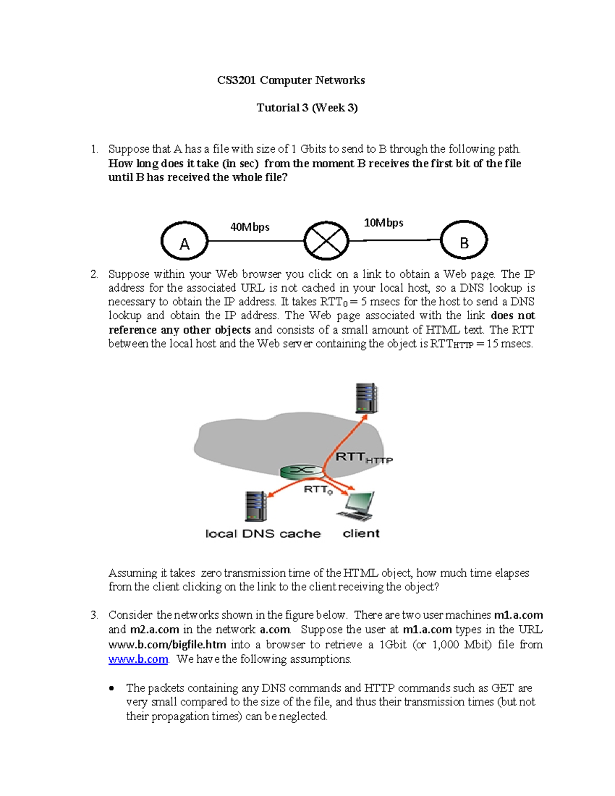 Tutorial 3 - tutor prac - CS3201 Computer Networks Tutorial 3 (Week 3) Suppose that A has a file ...