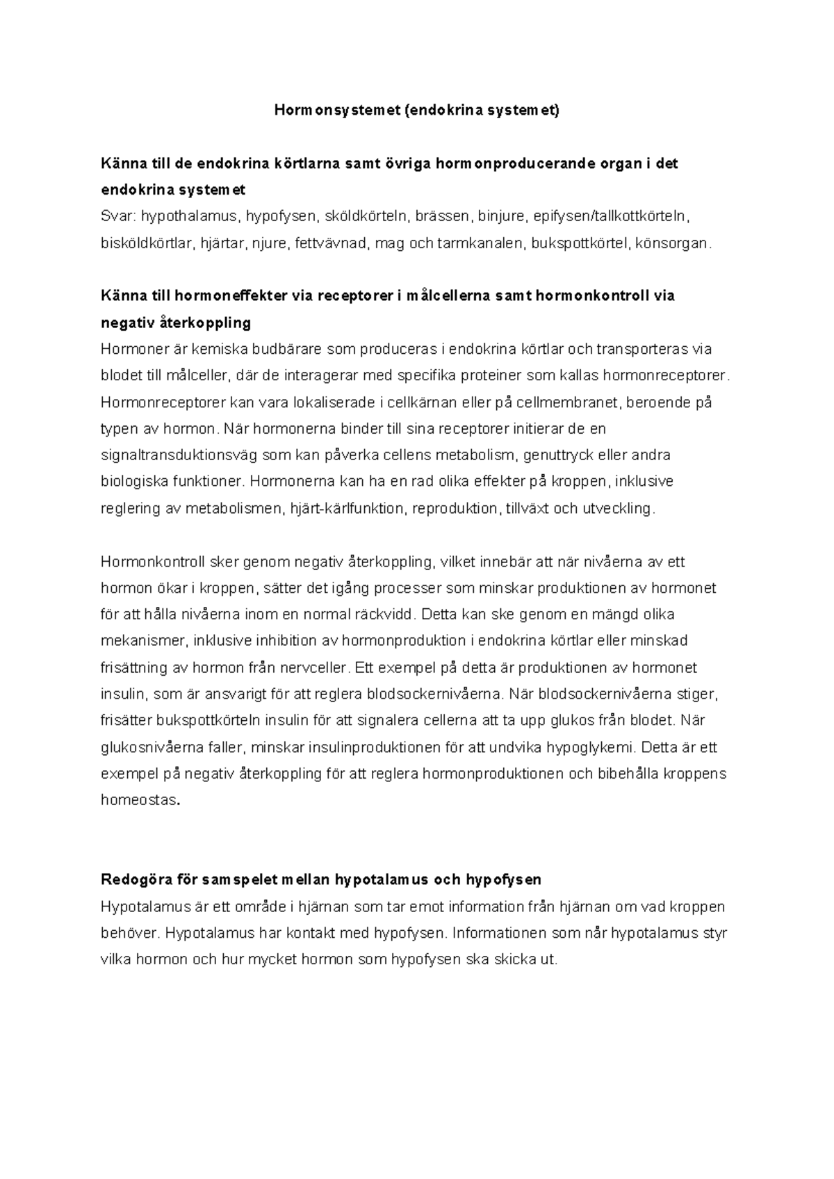 Endokrina systemet 3 6 - Hormonsystemet (endokrina systemet) Känna till ...