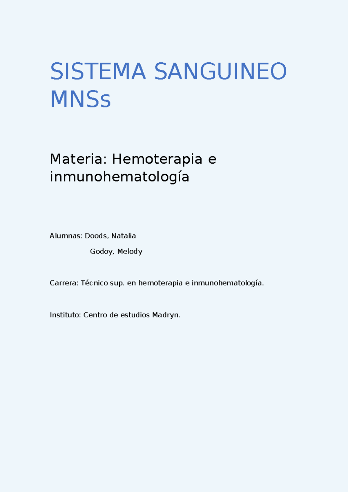 Sistema Sanguineo MNSs - Copia - SISTEMA SANGUINEO MNSs Materia ...