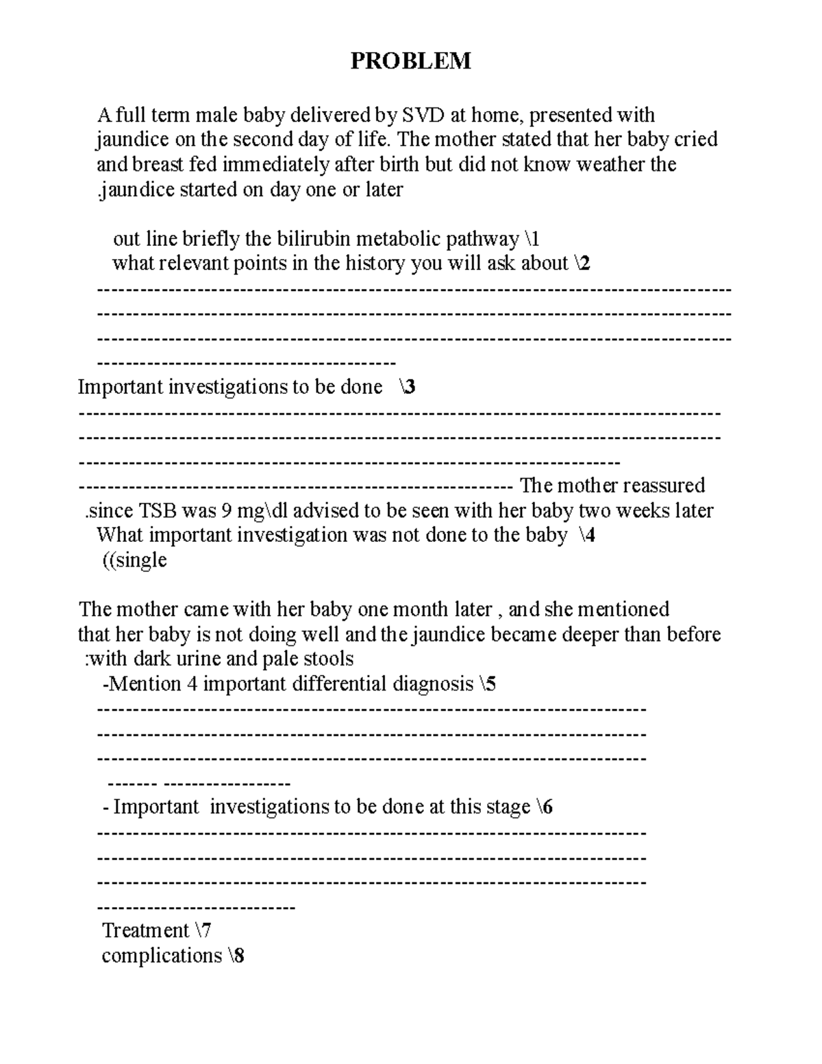 Problem - Good - PROBLEM A full term male baby delivered by SVD at home ...