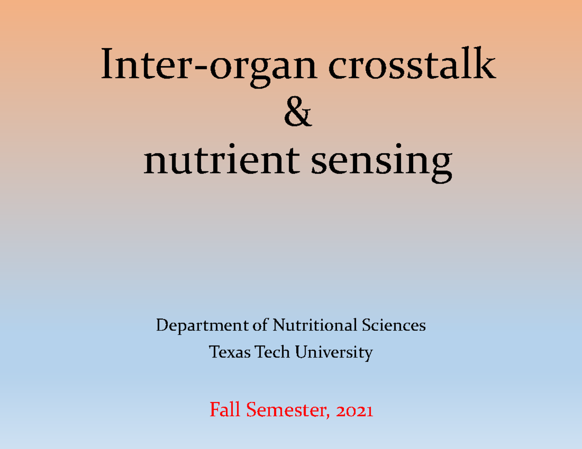 Lecture 2 - Inter-organ crosstalk and nutrient sensing - Inter-organ ...