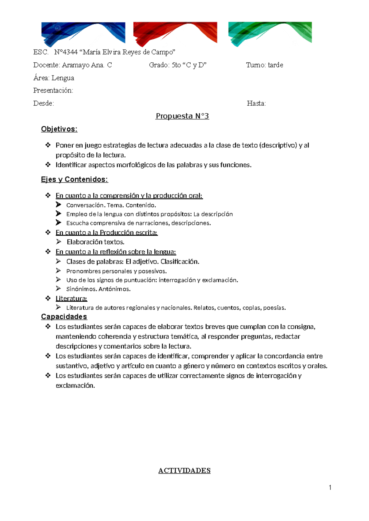 Propuesta Didactica 5° Profe ANA - ESC. N°4344 “María Elvira Reyes de Campo” Docente: Aramayo ...