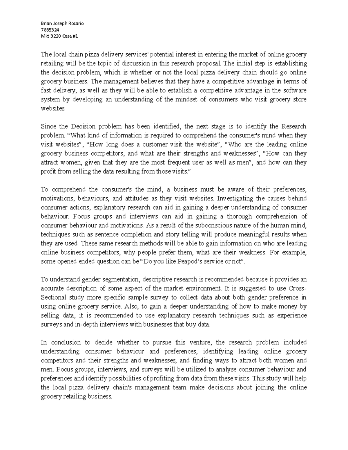 Assignment: CASE 1 - Brian Joseph Rozario 7885324 Mkt 3220 Case # The ...