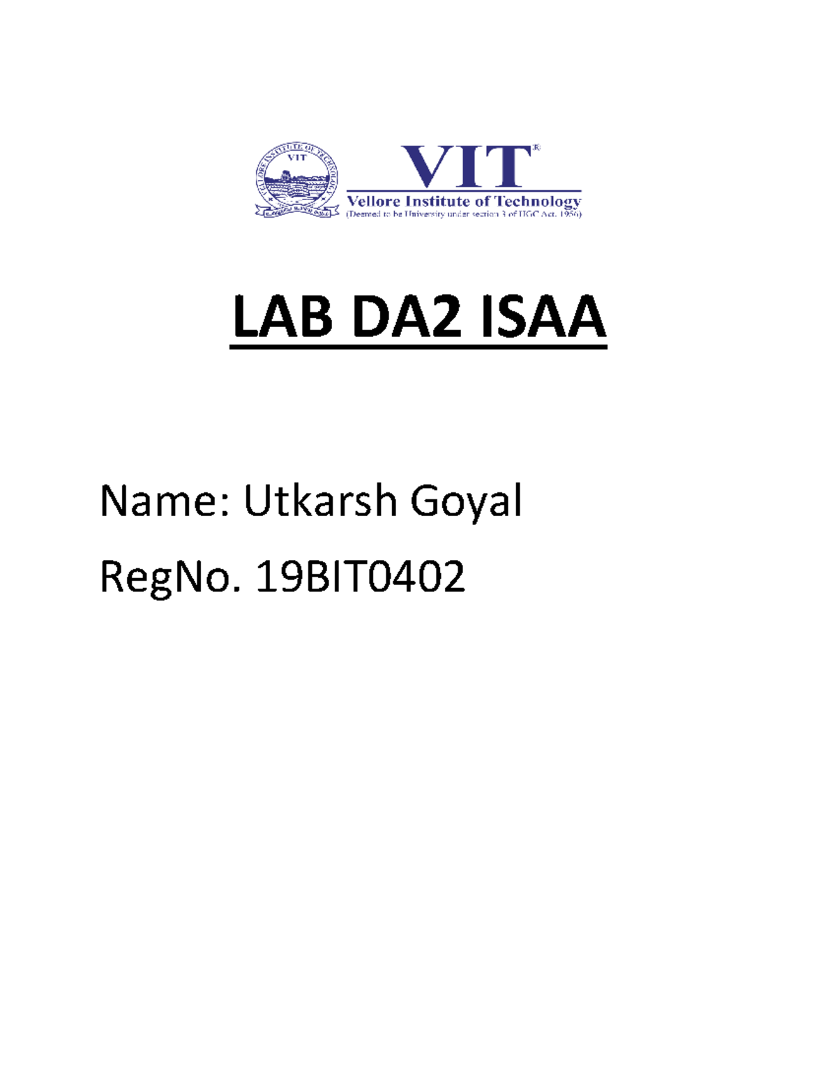 19BIT0402 VL202122010 1385 AST02 - LAB DA2 ISAA Name: Utkarsh Goyal RegNo. 19BIT 1) Access ...