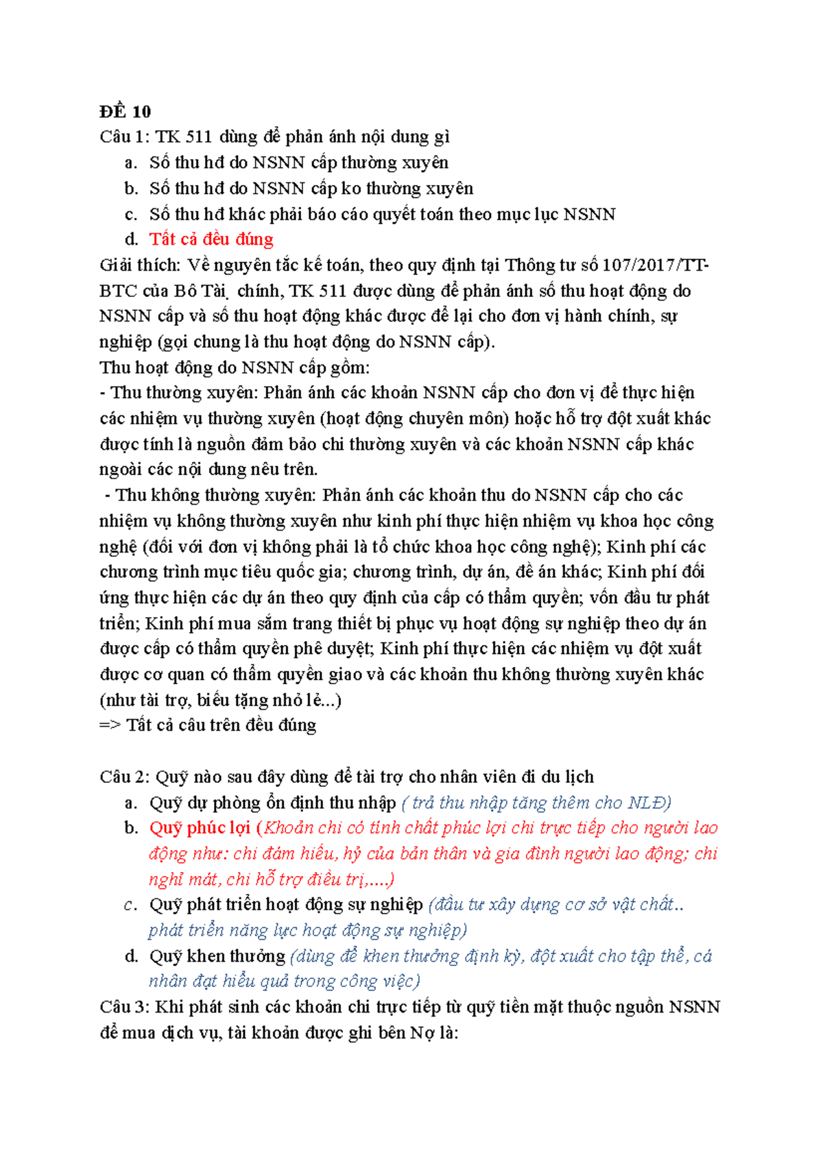 Soạn đề thi KTC - kế toán công - ĐỀ 10 Câu 1: TK 511 dùng để phản ánh nội dung gì a. Số thu hđ ...
