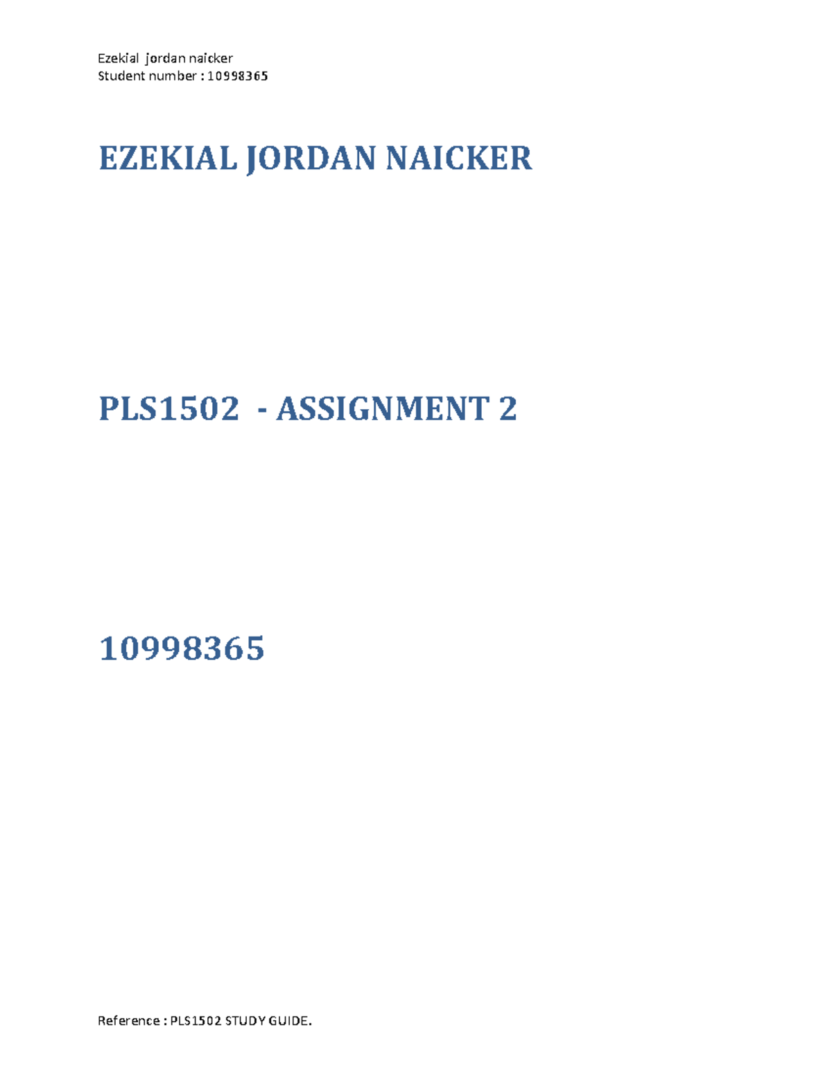 PLS1502 Assignment 2 - Student number : 10998365 EZEKIAL JORDAN NAICKER PLS1502 - ASSIGNMENT 2 ...