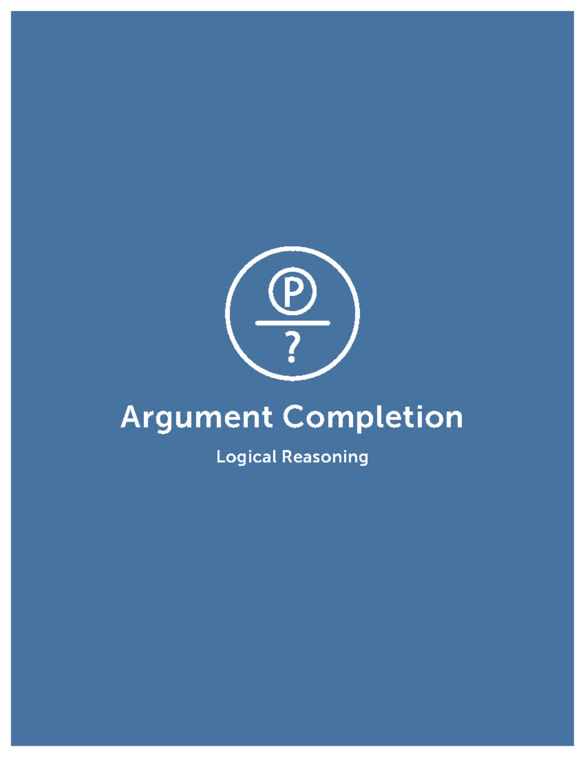 19 Argument Completion - Logical Reasoning Argument Completion 1. In ...