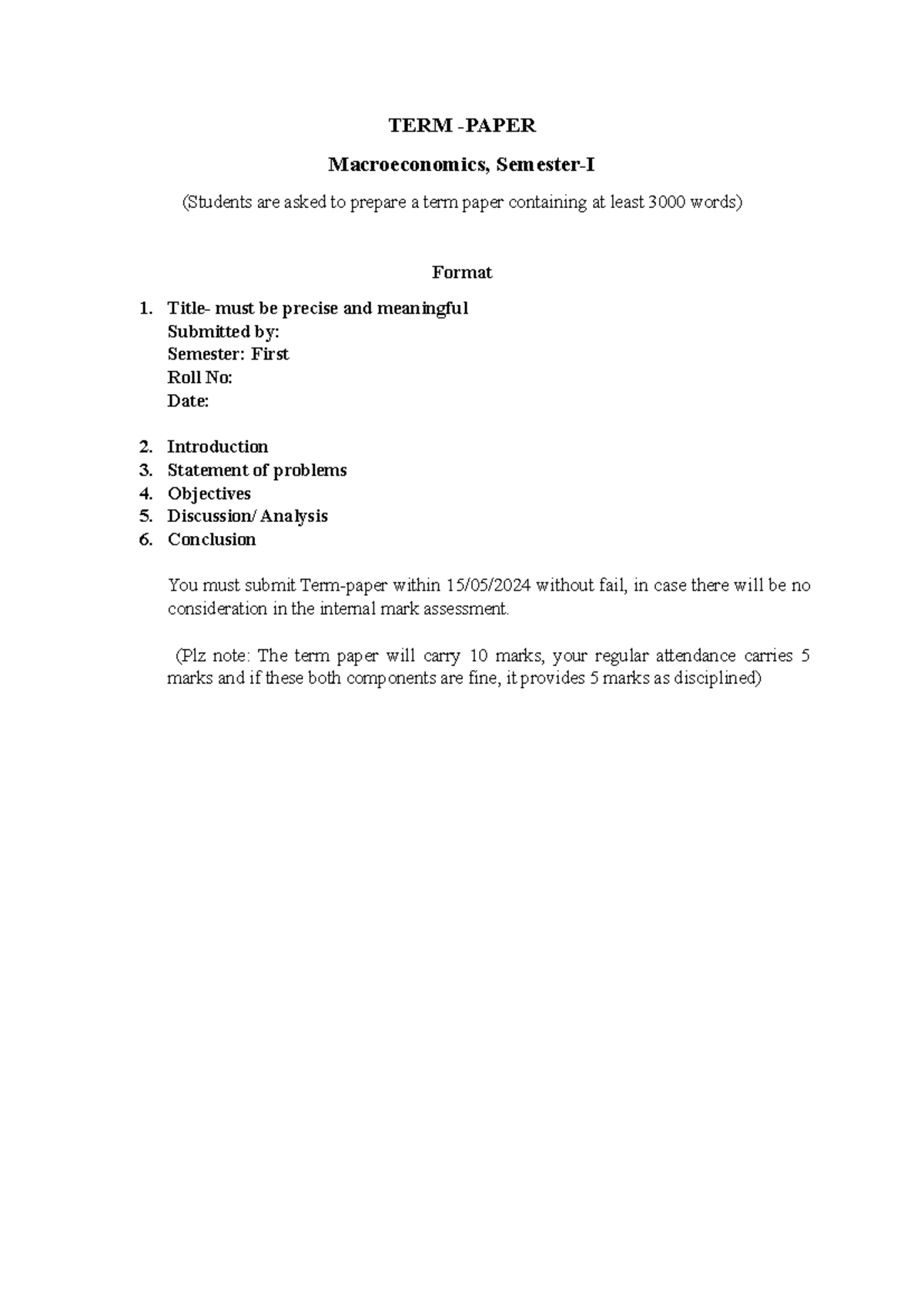 Termpaper - TERM -PAPER Macroeconomics, Semester-I (Students are asked ...