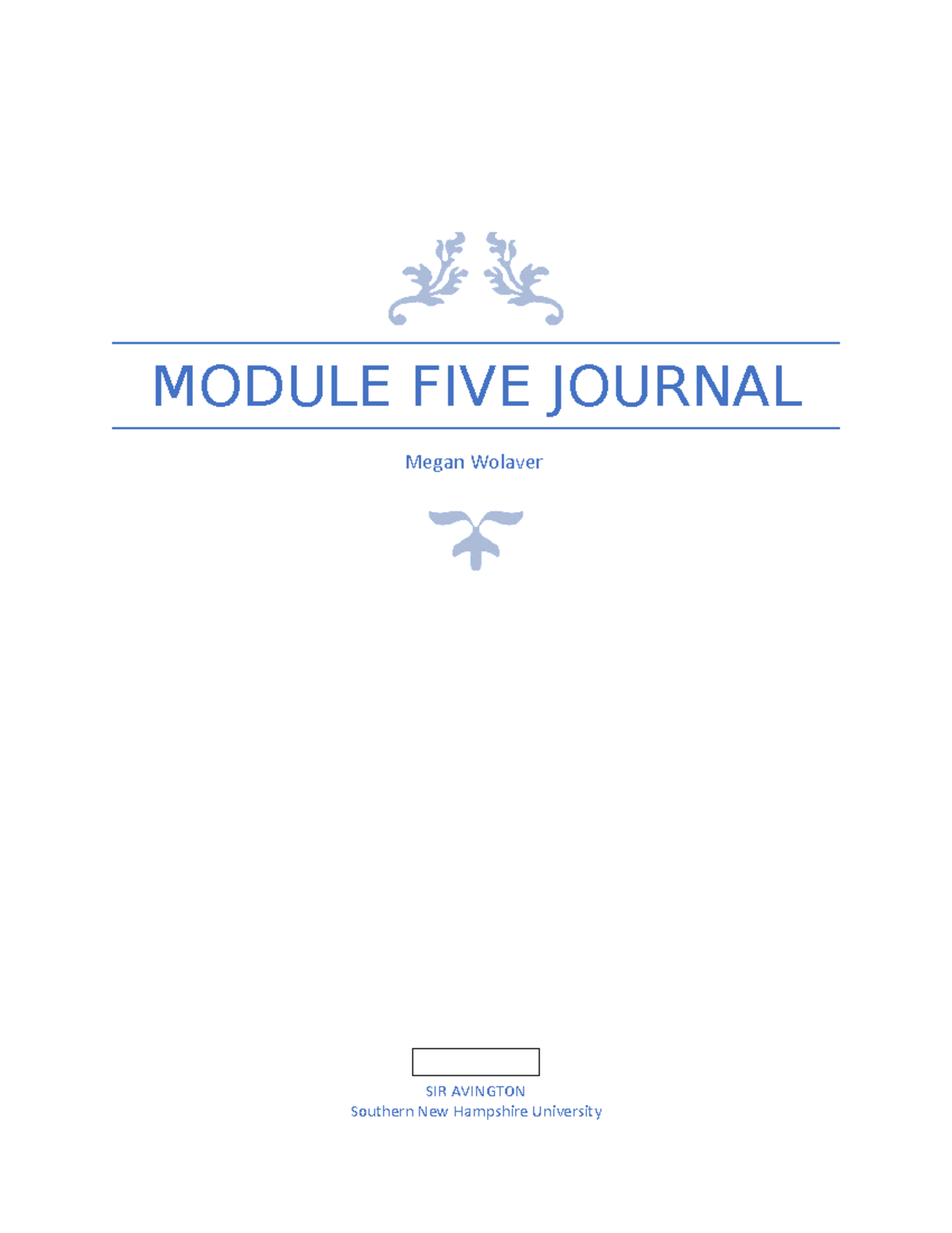 CJ112 Module 5 Journal - MODULE FIVE JOURNAL Megan Wolaver Southern New ...