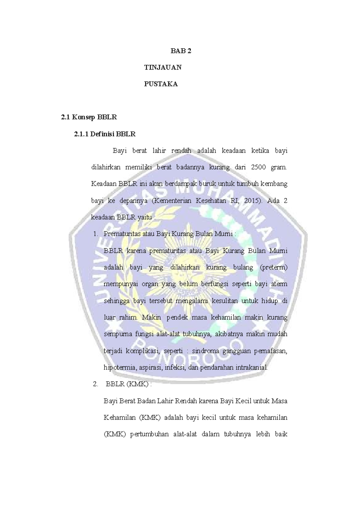BAB 2 - tidak - BAB 2 TINJAUAN PUSTAKA 2 Konsep BBLR 2.1 Definisi BBLR ...