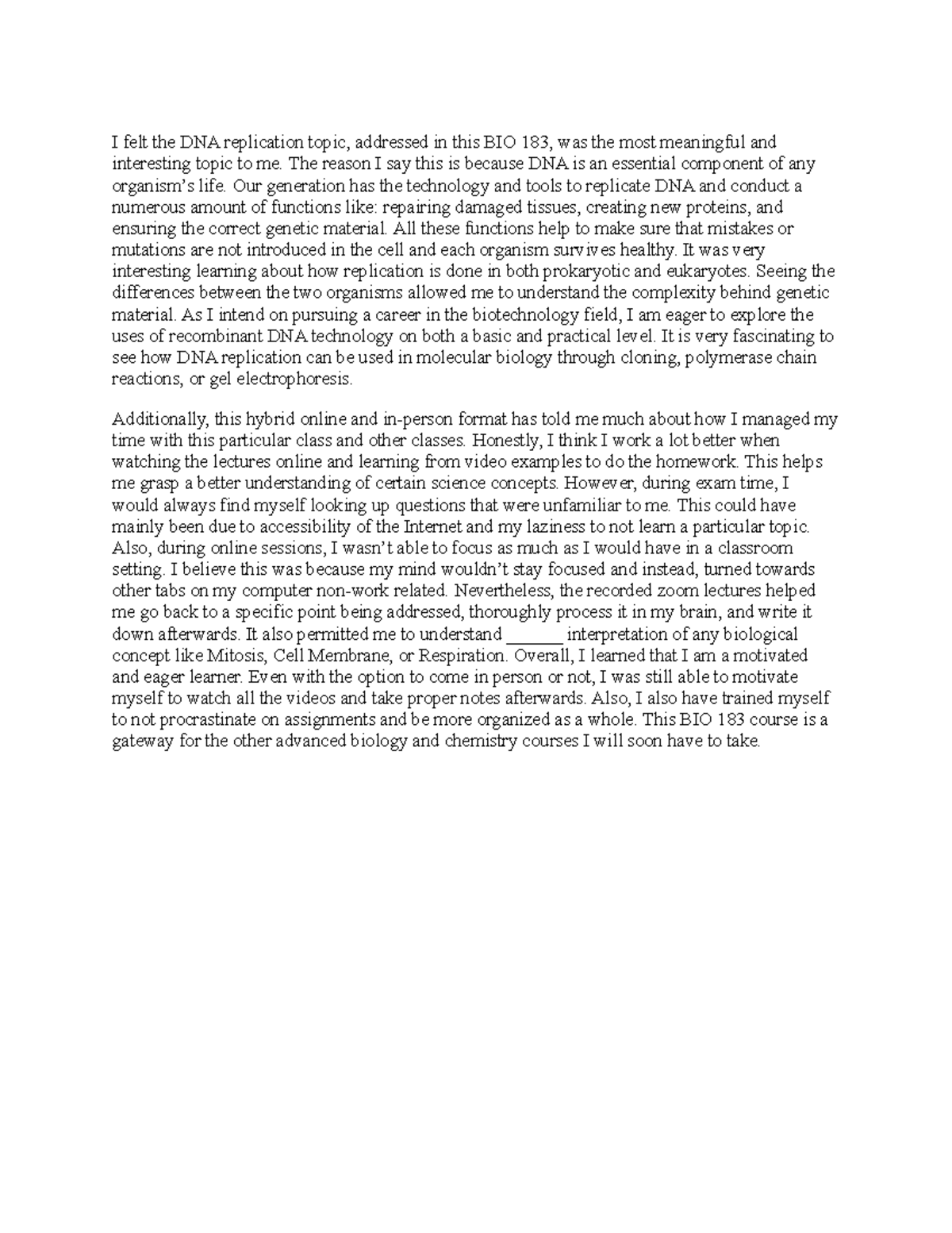 BIO 183 Reflection Essay - I felt the DNA replication topic, addressed ...
