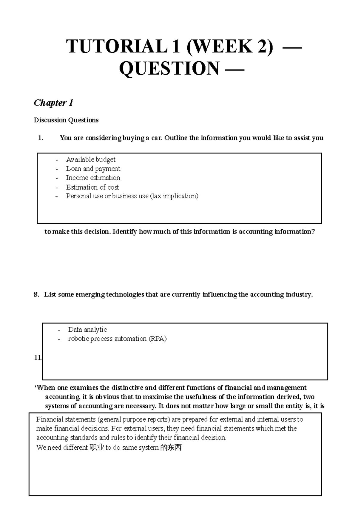 Tutorial 1 (Week 2) - TUTORIAL 1 (WEEK 2) — QUESTION — Chapter 1 Discussion Questions You are ...