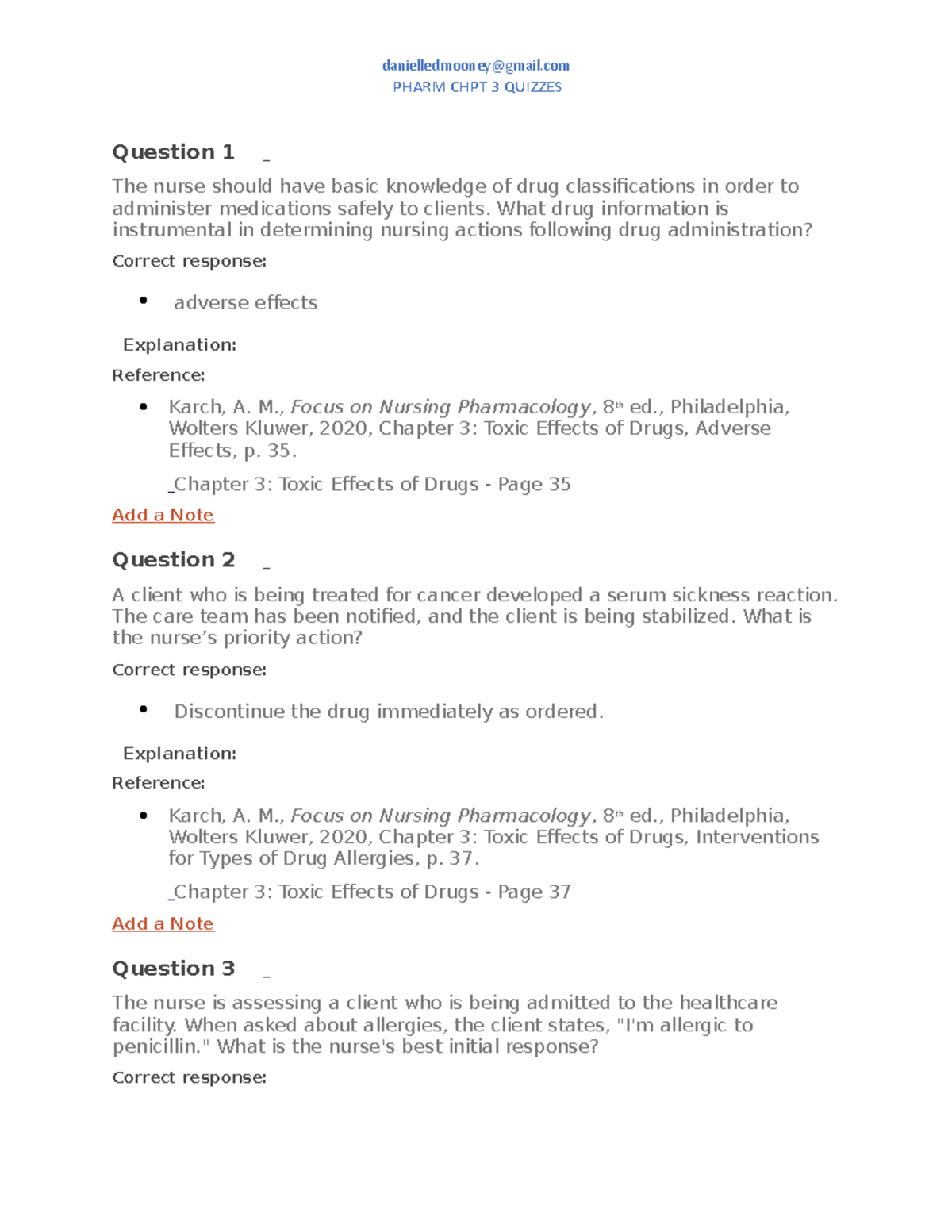 Pharma chpt 3 quizzes - PHARM CHPT 3 QUIZZES Question 1 The nurse ...
