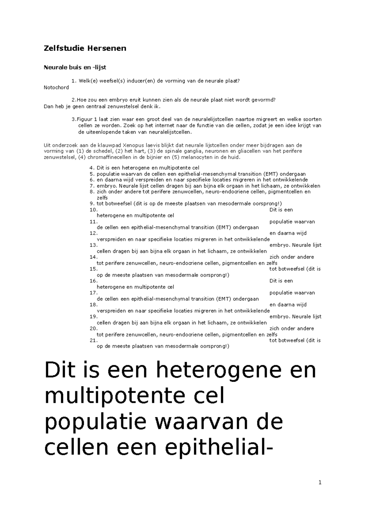 Zelfstudie 4 Hersenen - Neurale buis en -lijst Welk(e) weefsel(s ...