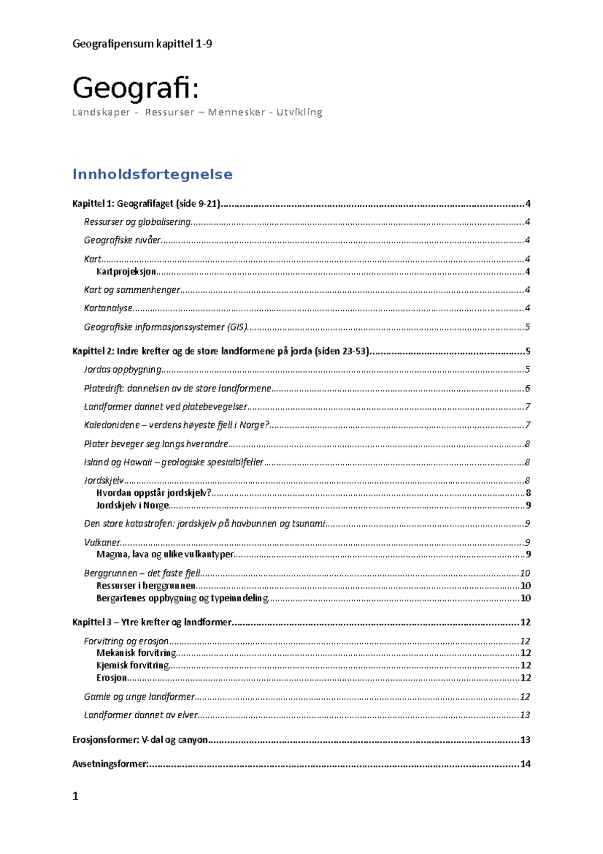 Geografi-pensum - Geografi: Landskaper - Ressurser – Mennesker - Utvikling Kapittel 1 ...