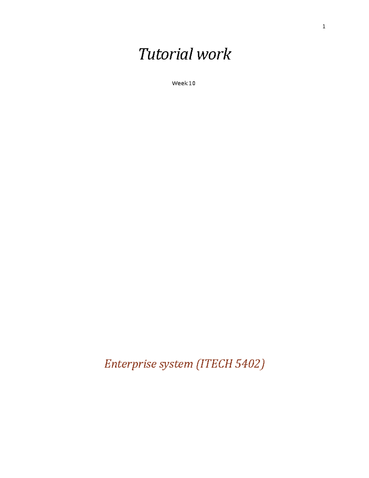 5402 week 10 - week - Tutorial work Week 10 Enterprise system (ITECH ...