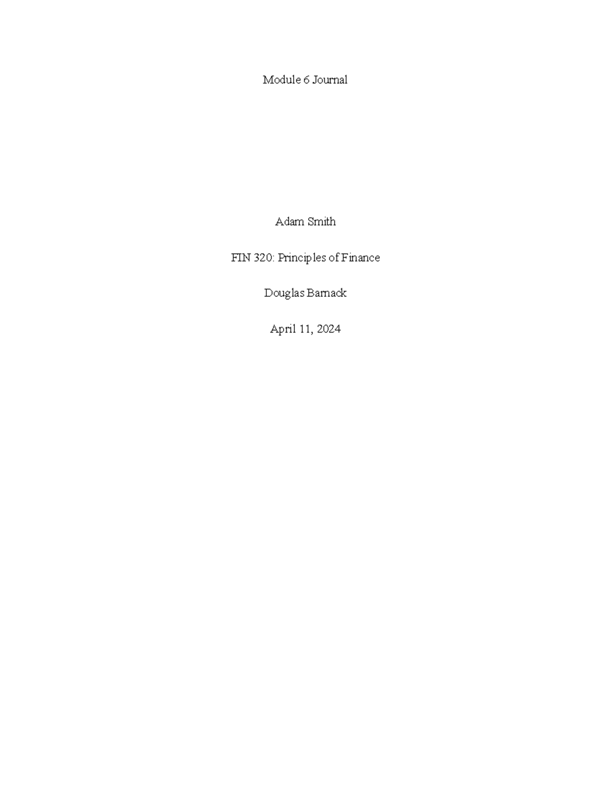 FIN 320 Module 6 Journal - Module 6 Journal Adam Smith FIN 320 ...