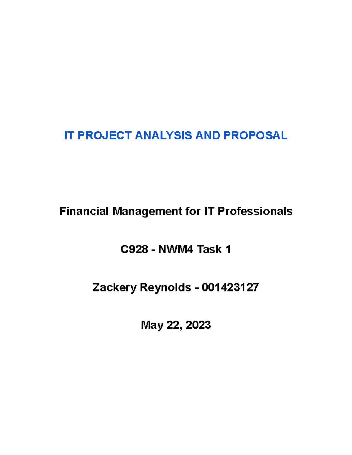 C928 nwm4 task1 - IT PROJECT ANALYSIS AND PROPOSAL Financial Management for IT Professionals ...