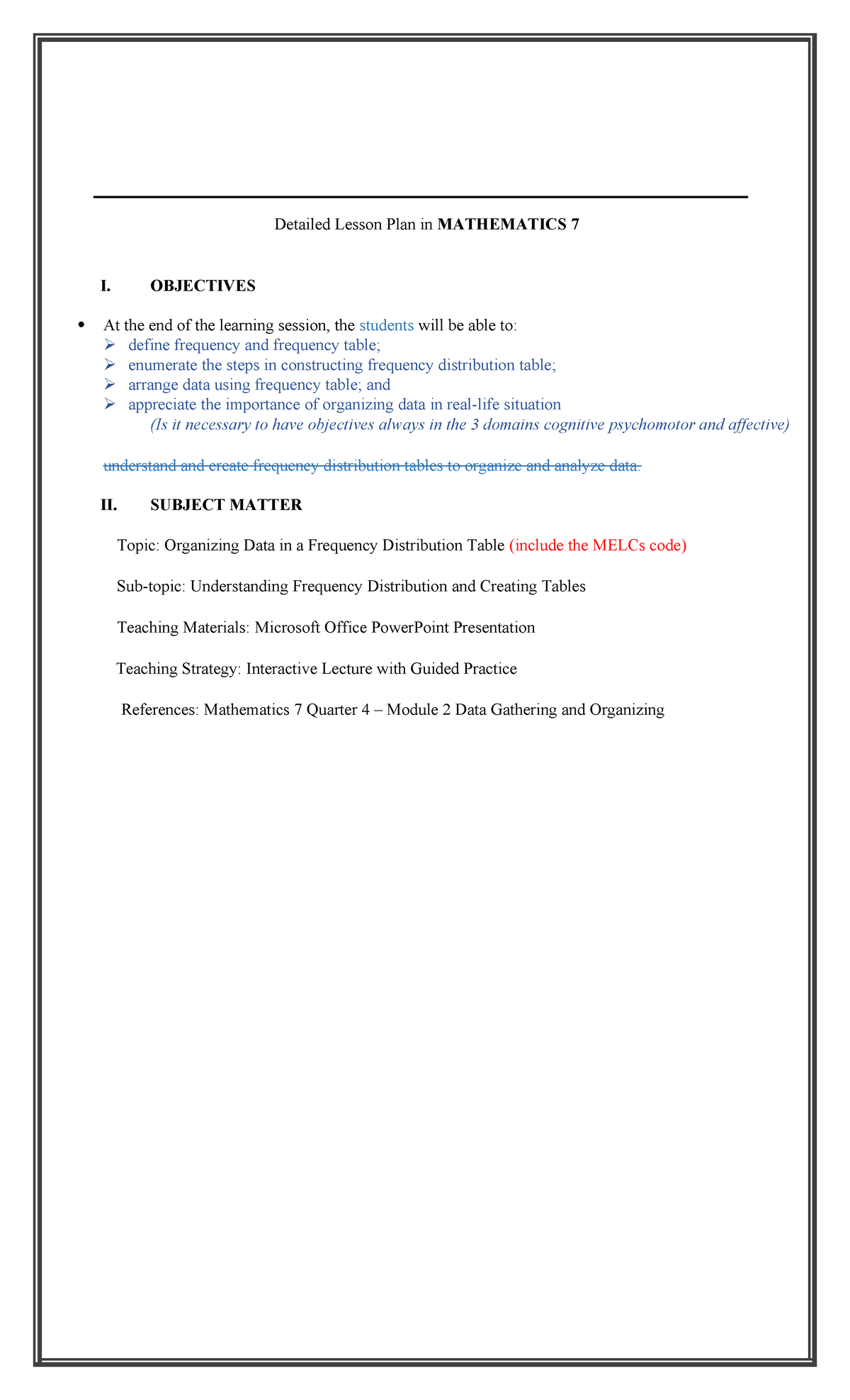 DLP - Detailed Lesson Plan in MATHEMATICS 7 I. OBJECTIVES At the end of ...