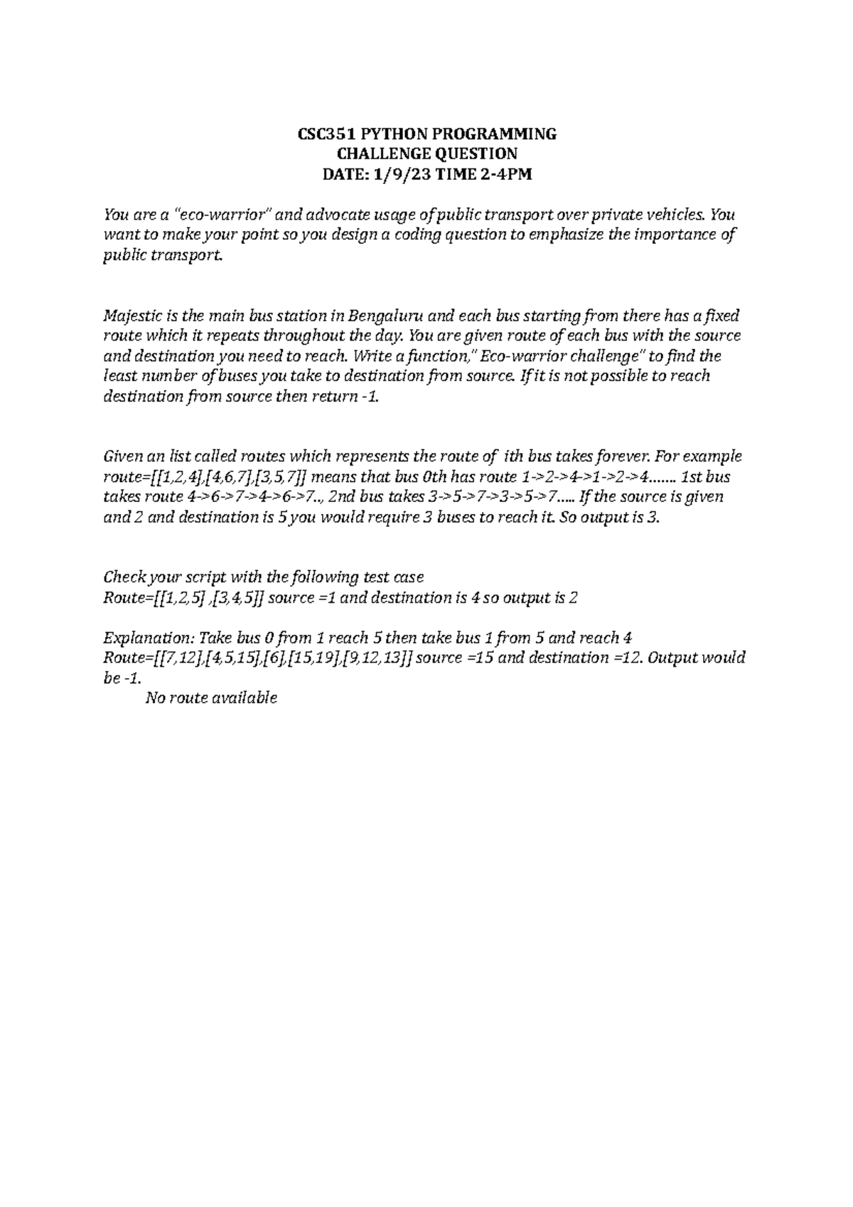 CSC351 Challenge Question - CSC351 PYTHON PROGRAMMING CHALLENGE QUESTION DATE: 1/9/23 TIME 2-4PM ...