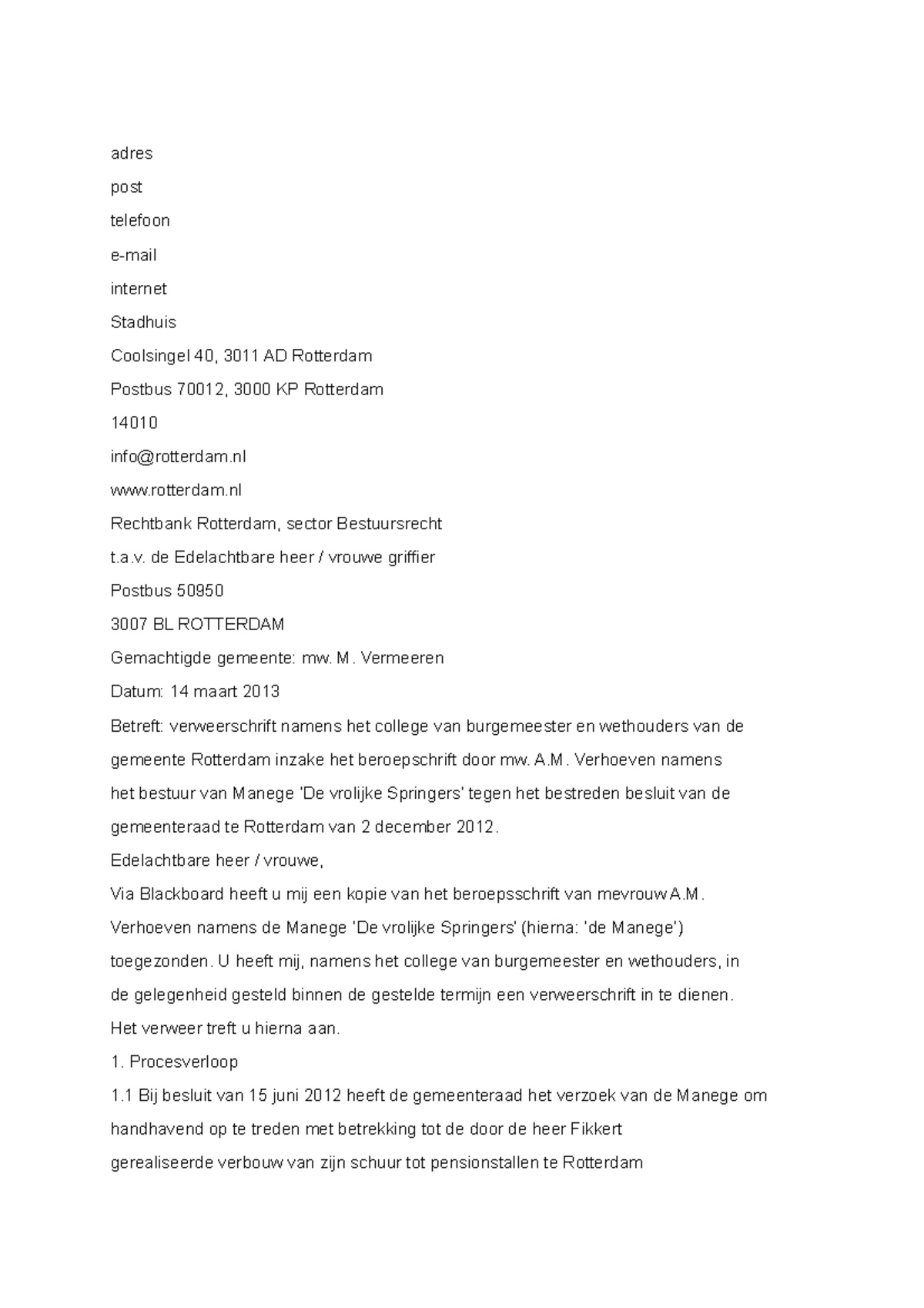 Voorbeeld verweerschrift - adres post telefoon e-mail internet Stadhuis ...
