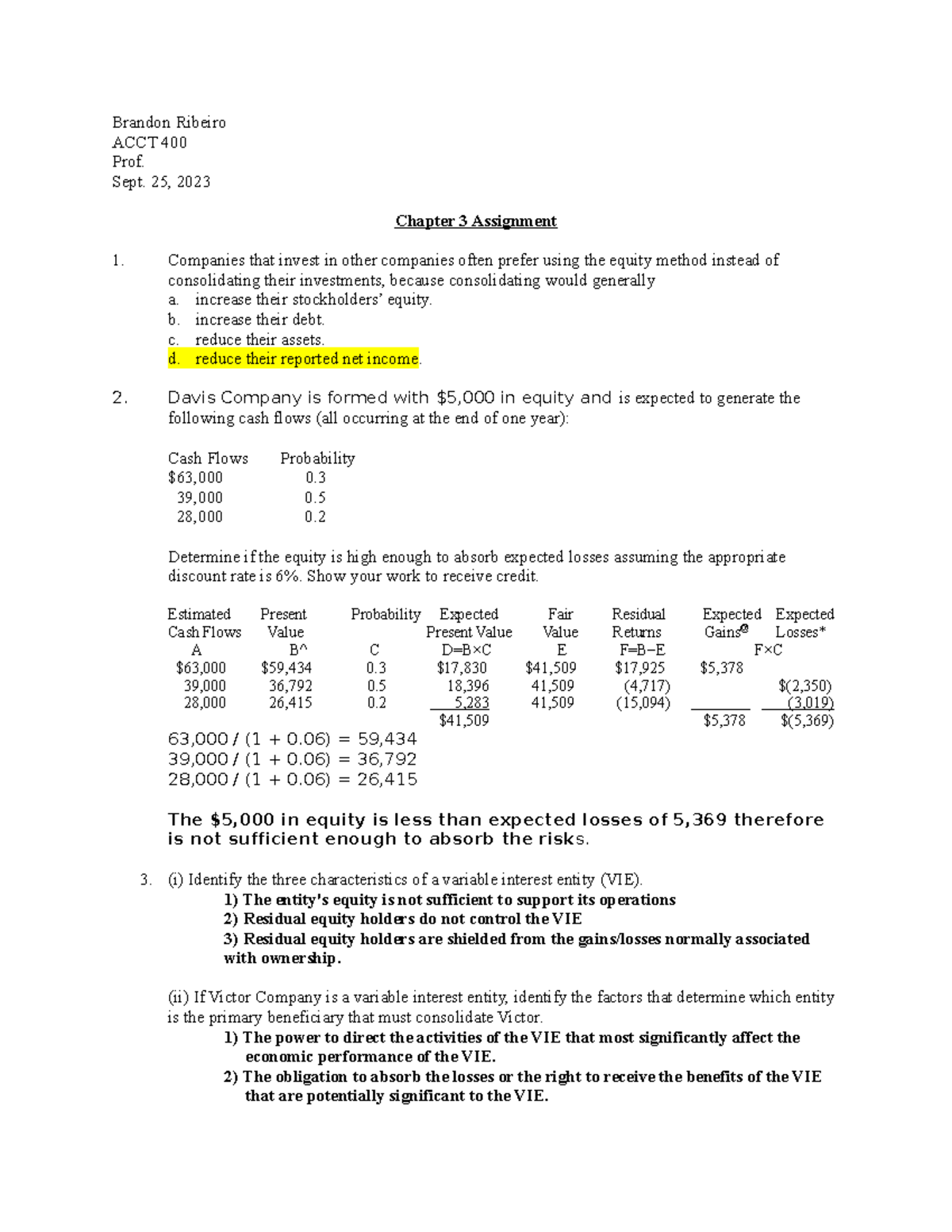 Chapter 3 Assignment - N/A - Brandon Ribeiro ACCT 400 Prof. Sept. 25, 2023 Chapter 3 Assignment ...