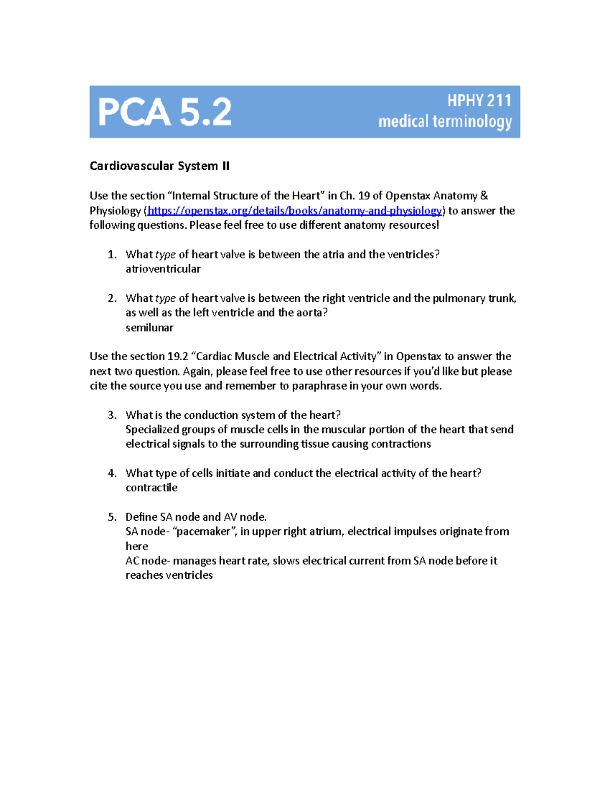 PCA 5.2 (Cardiovascular System II) - Cardiovascular System II Use the ...