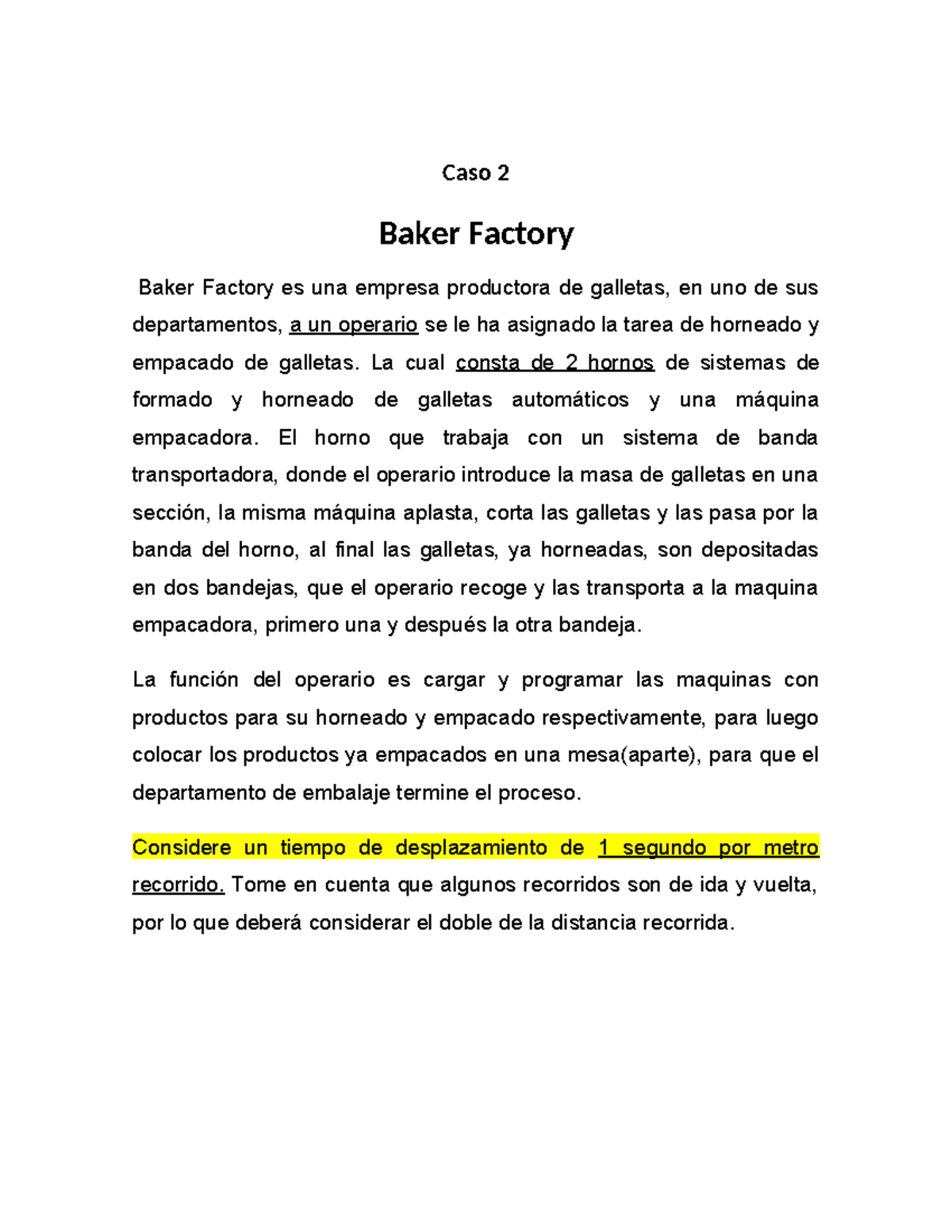 Descripción del proceso practica # 1 - Caso 2 Baker Factory Baker ...