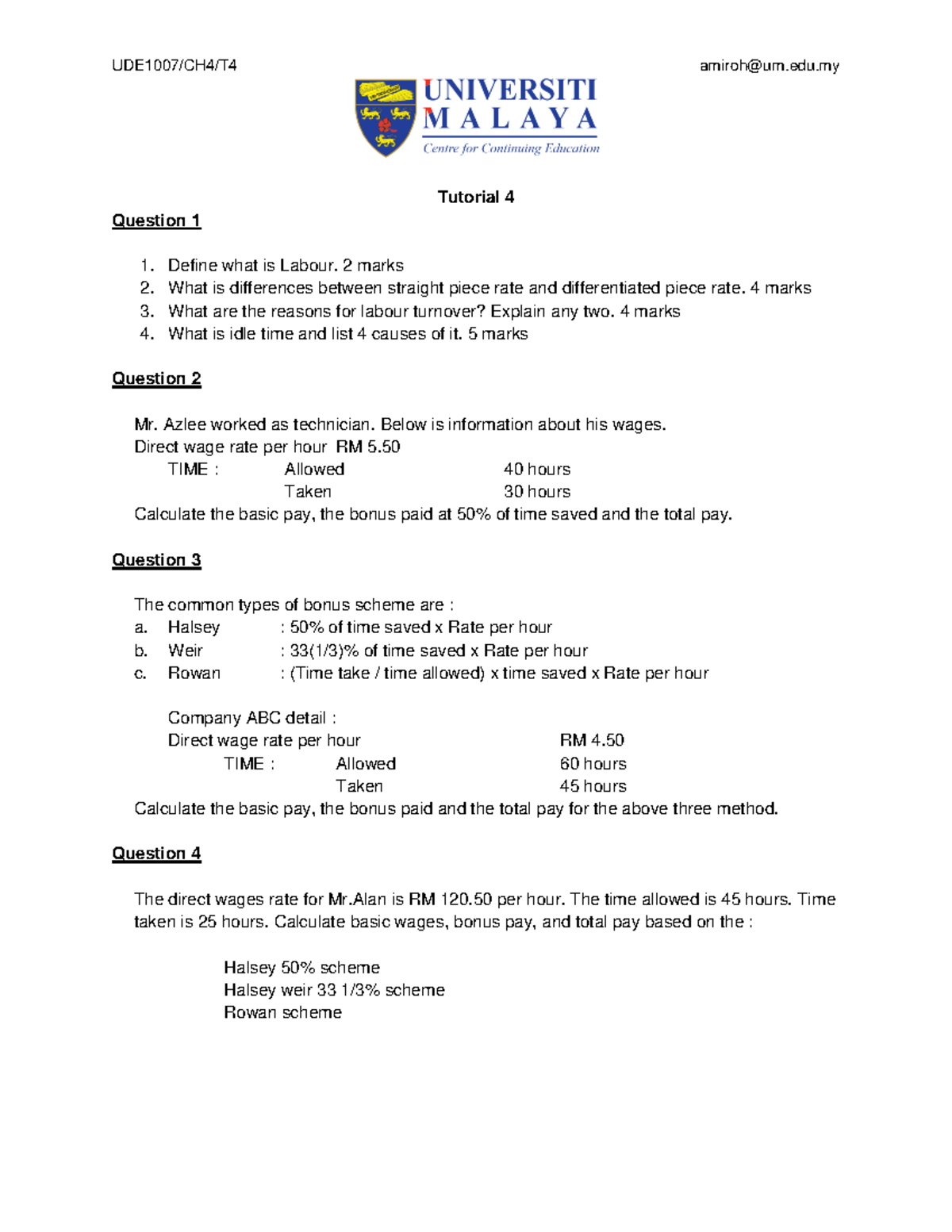 Chapter 4 Tutorial 4 - UDE1007/CH4/T4 amiroh@um.edu Tutorial 4 Question ...