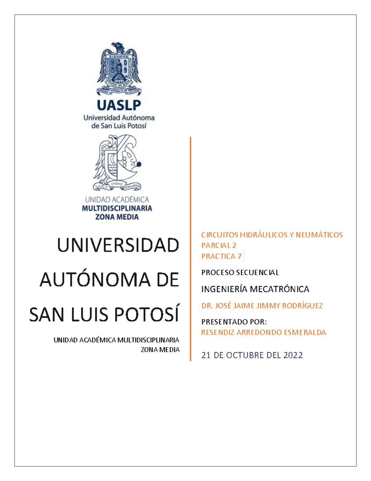 Proceso DE Secuencia - CIRCUITOS HIDRAULICOS Y NEUMATICOS - UNIVERSIDAD AUT”NOMA DE SAN LUIS ...